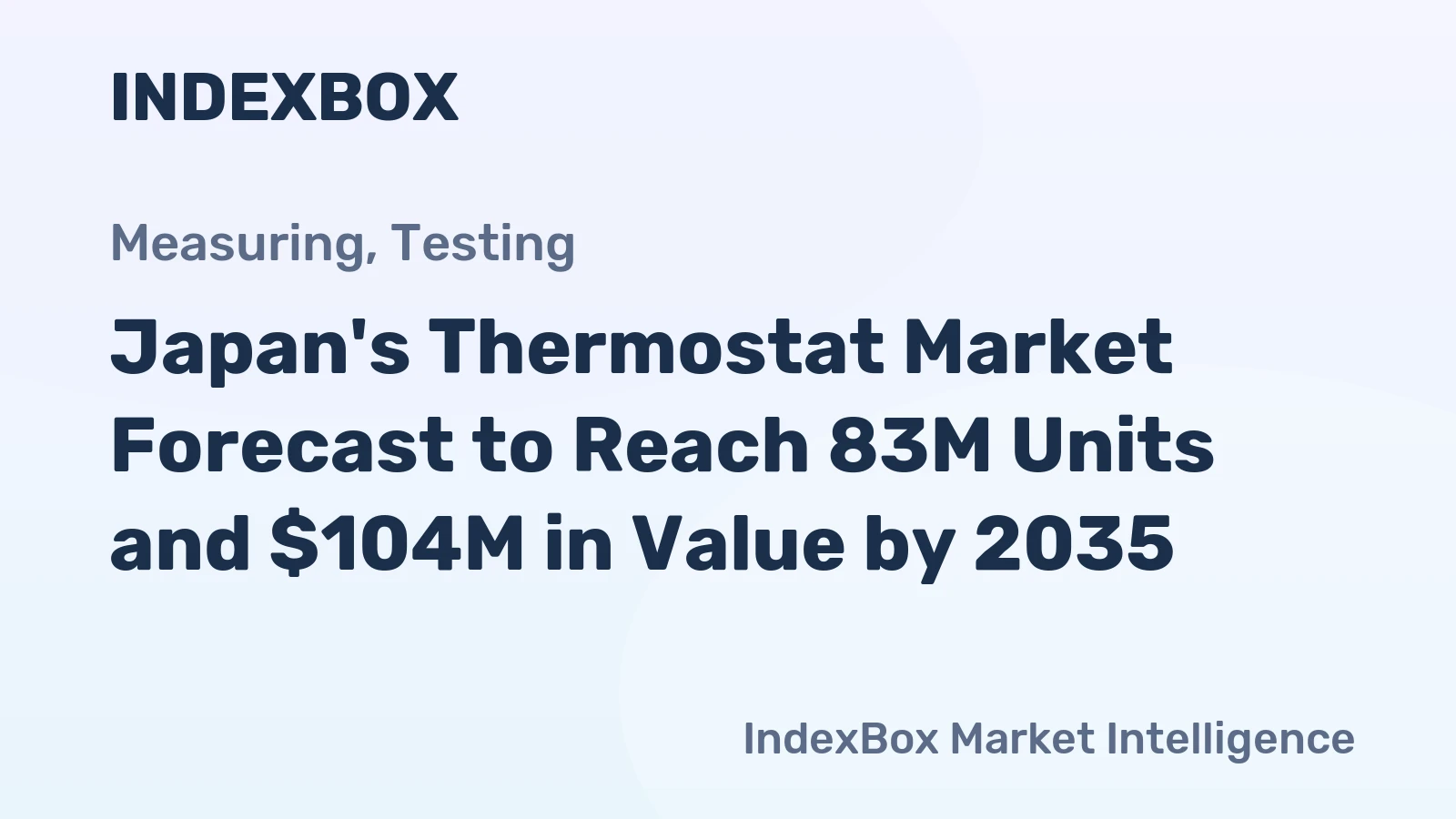 Japan's Thermostat Market Forecast to Reach 83M Units and $104M in Value by 2035