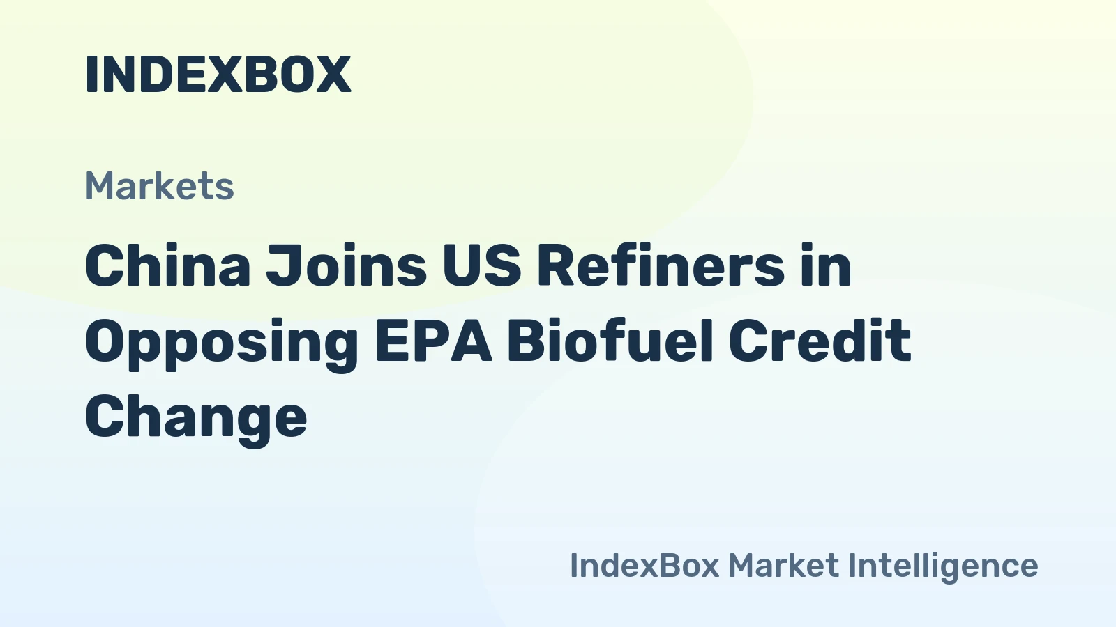 China Joins US Refiners in Opposing EPA Biofuel Credit Change
