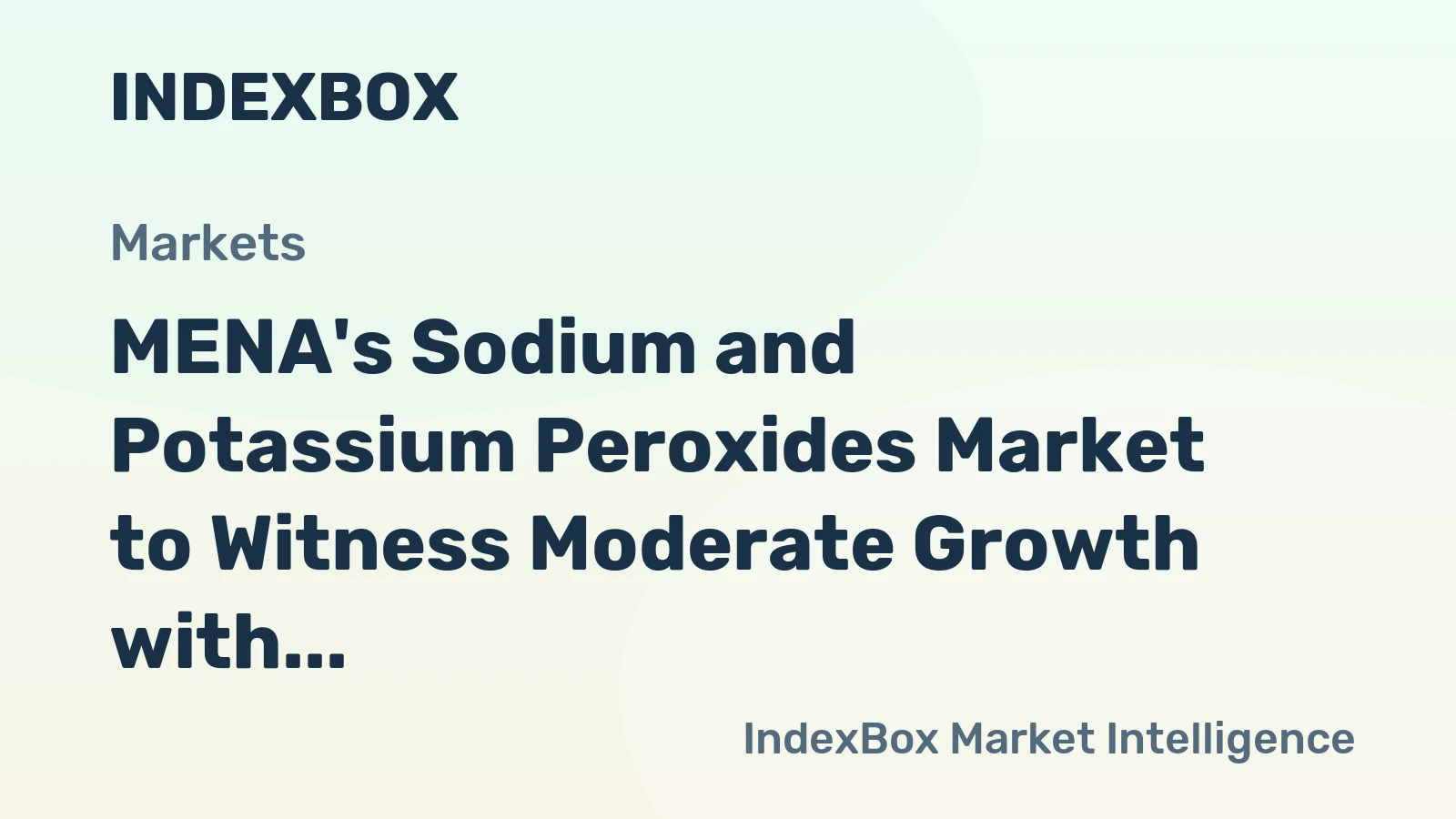 MENA's Sodium and Potassium Peroxides Market to Witness Moderate Growth with +0.9% CAGR through 2035