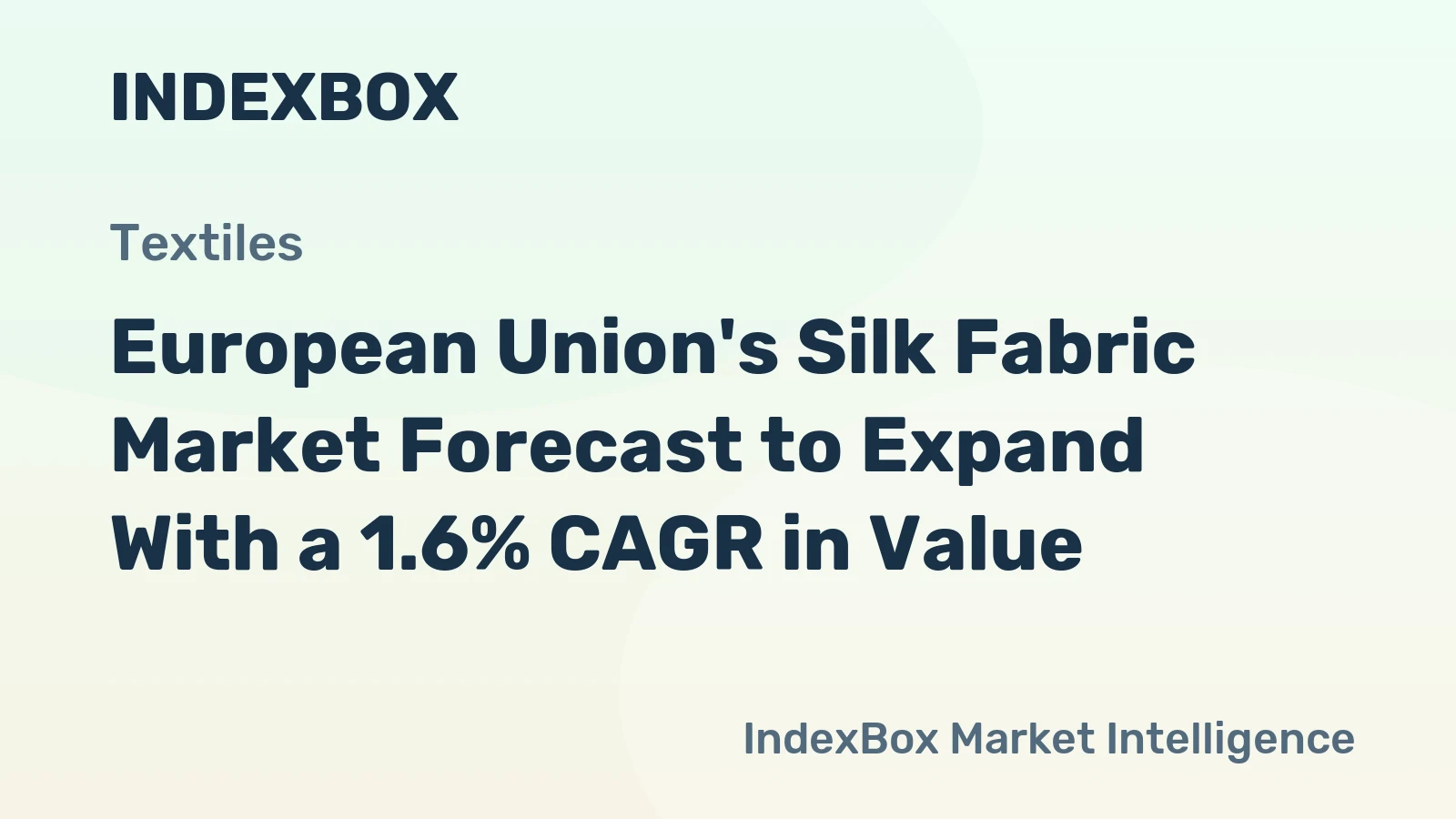 European Union's Silk Fabric Market Forecast to Expand With a 1.6% CAGR in Value