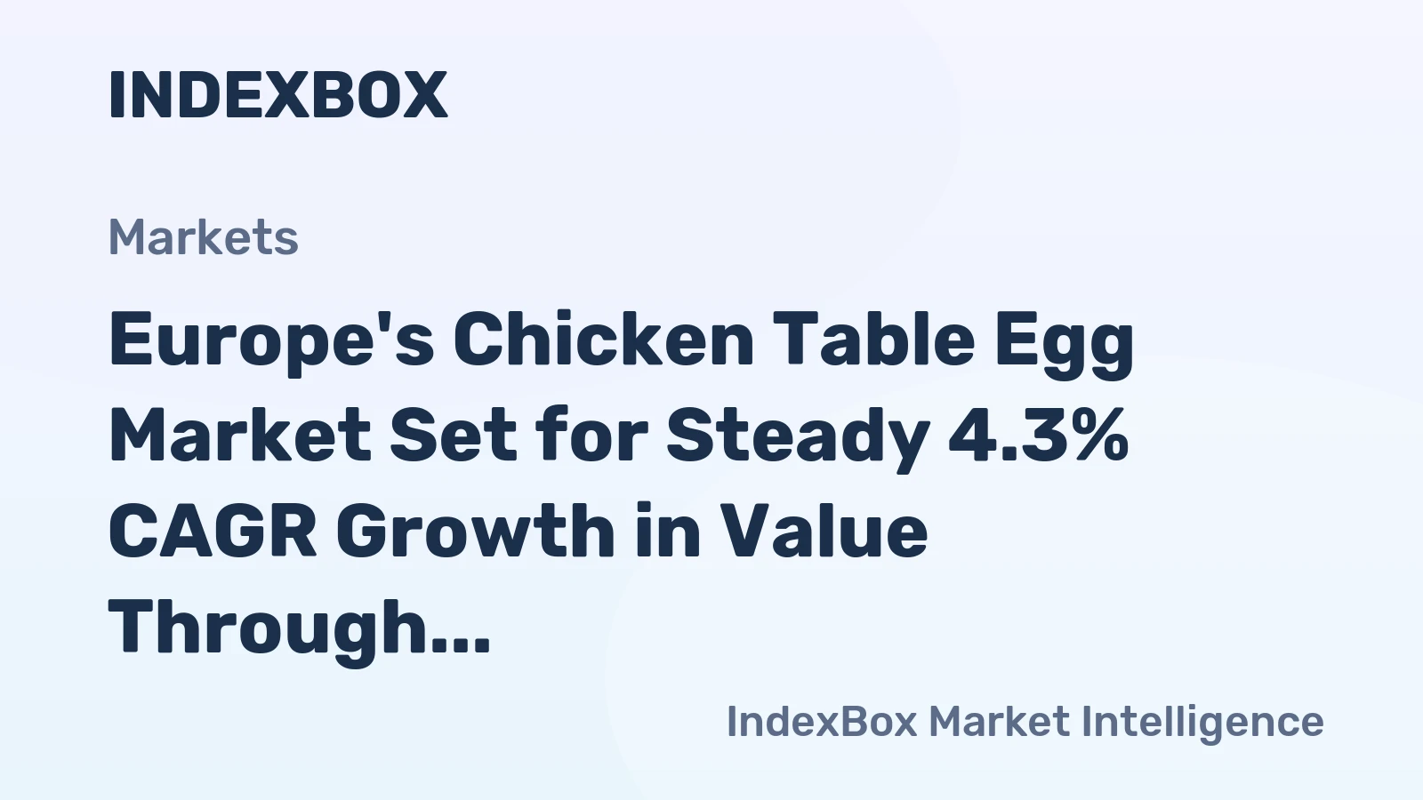 Europe's Chicken Table Egg Market Set for Steady 4.3% CAGR Growth in Value Through 2035