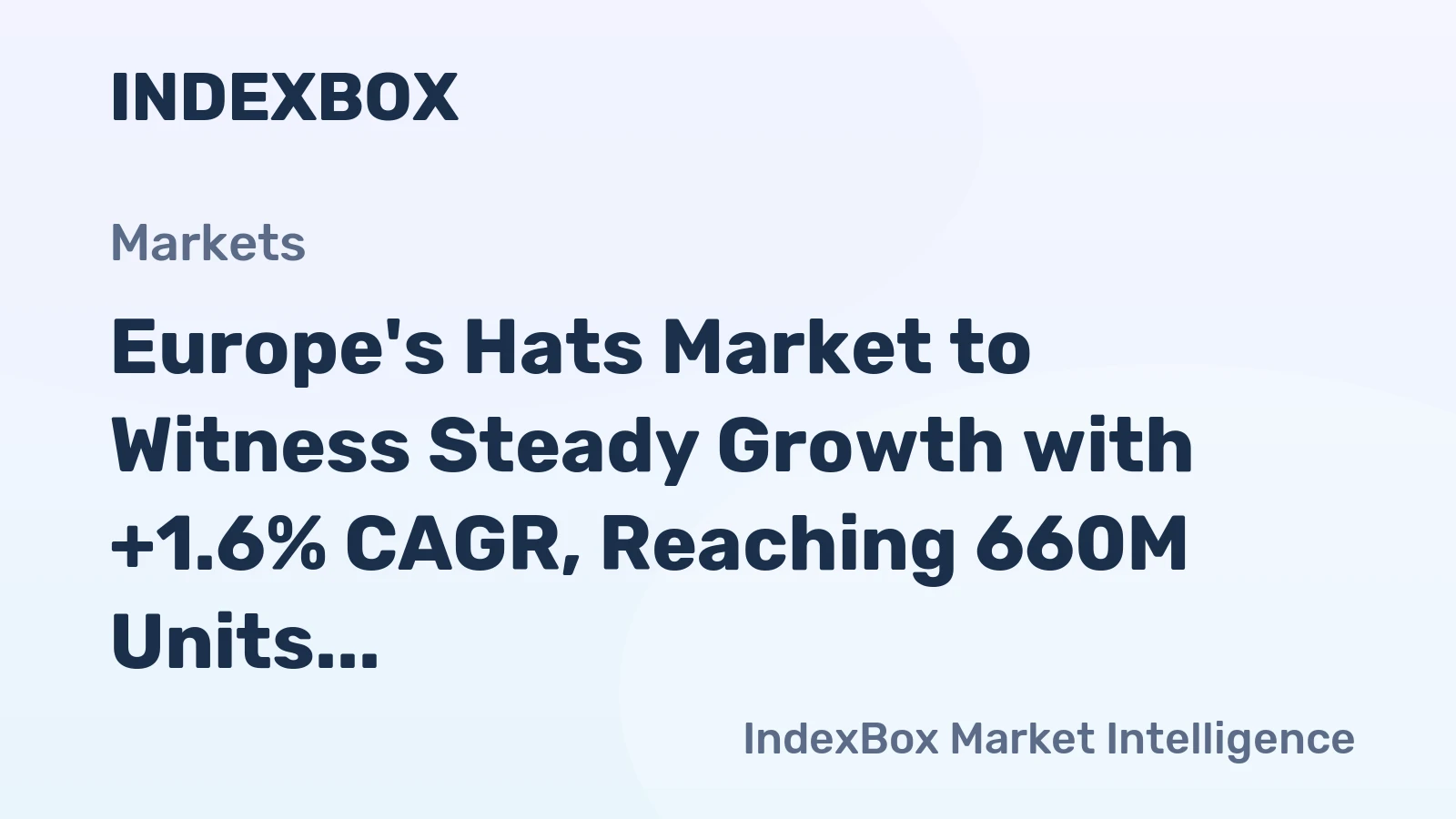 Europe's Hats Market to Witness Steady Growth with +1.6% CAGR, Reaching 660M Units by 2035