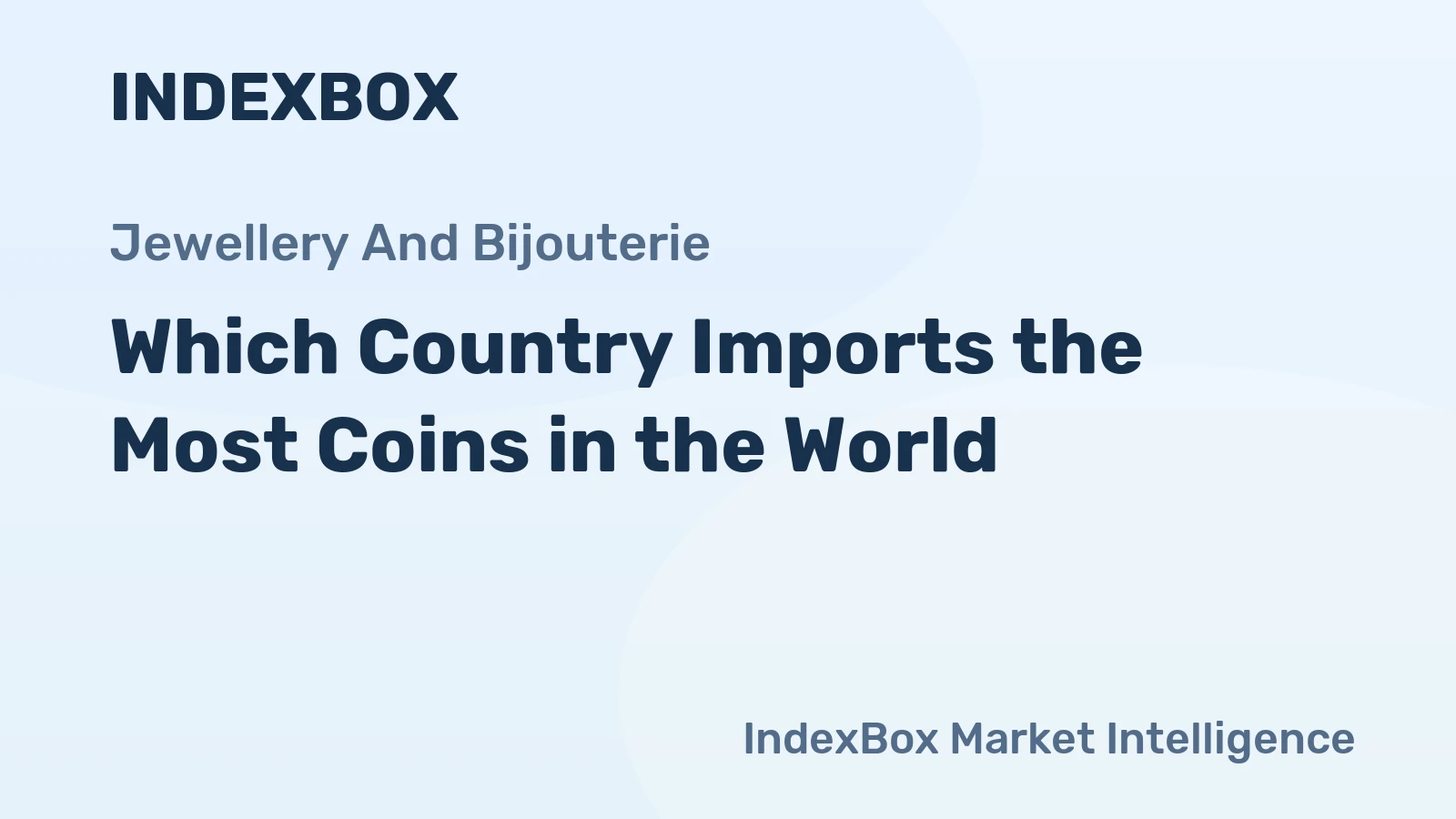 Which Country Imports the Most Coins in the World?