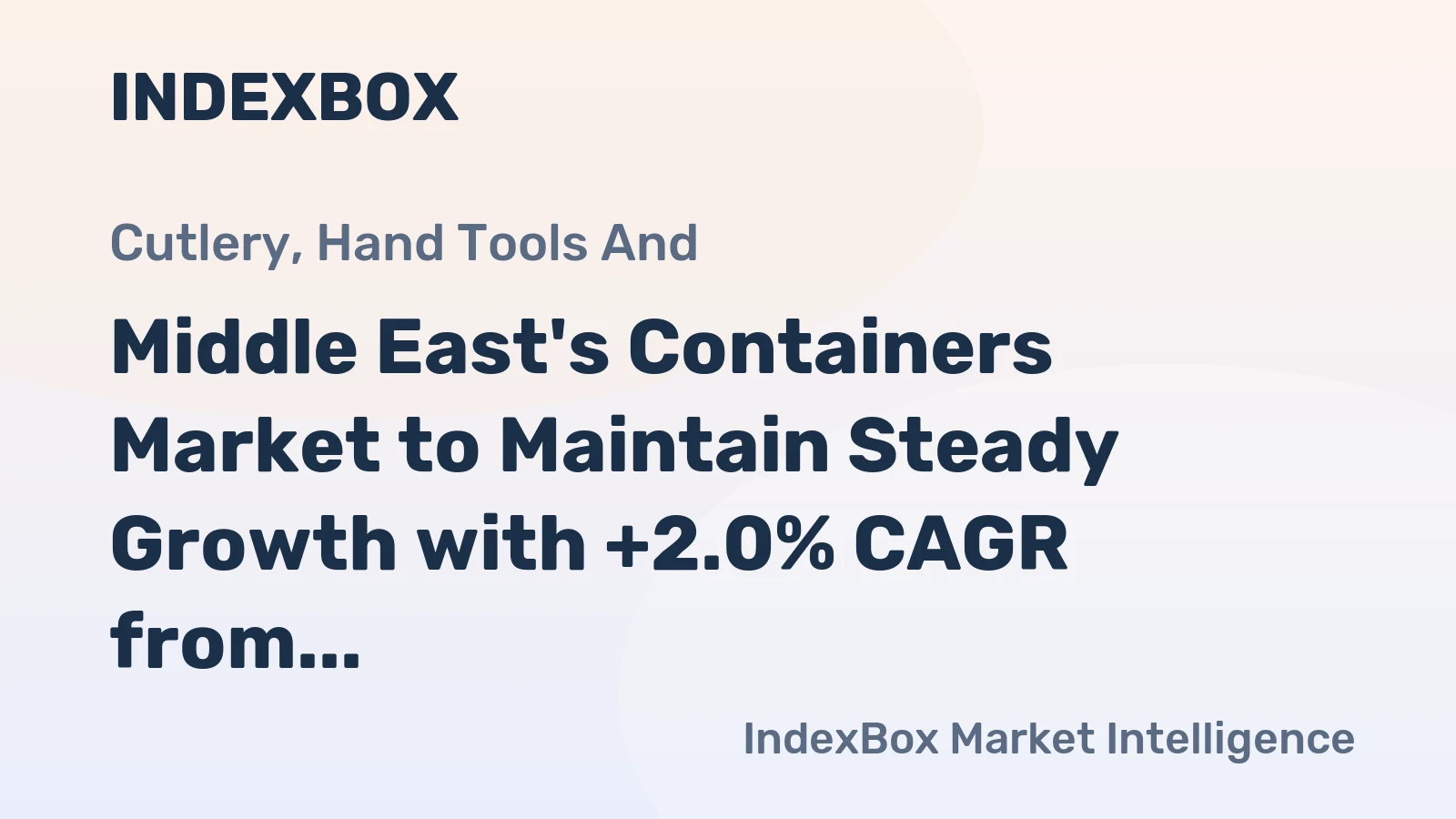 Middle East's Containers Market to Maintain Steady Growth with +2.0% CAGR from 2024 to 2035