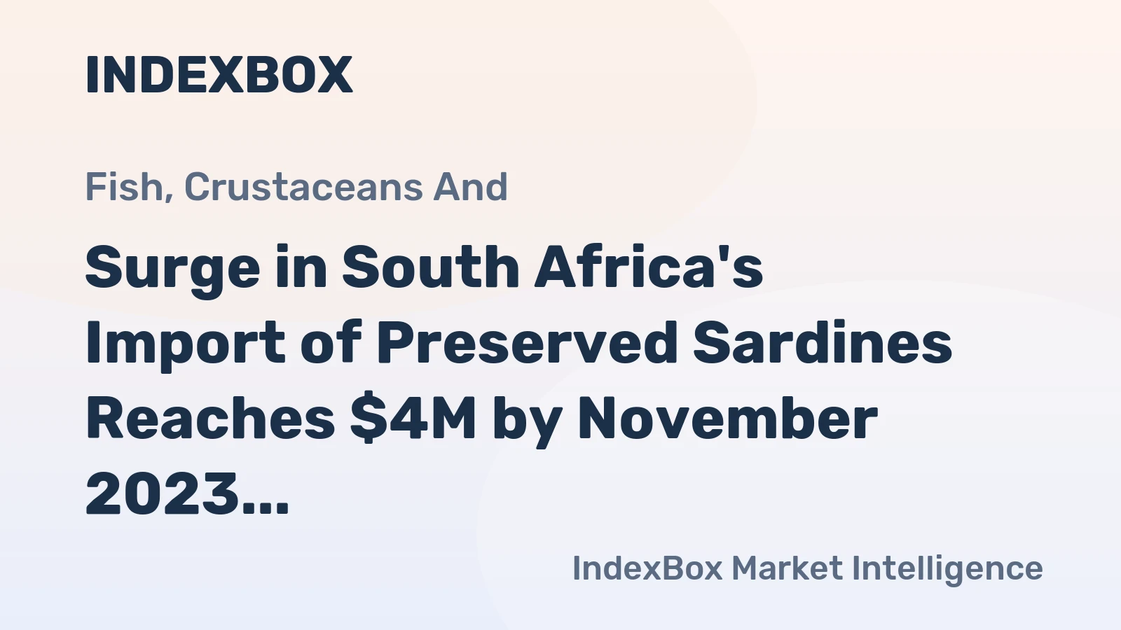 Surge in South Africa's Import of Preserved Sardines Reaches $4M by November 2023