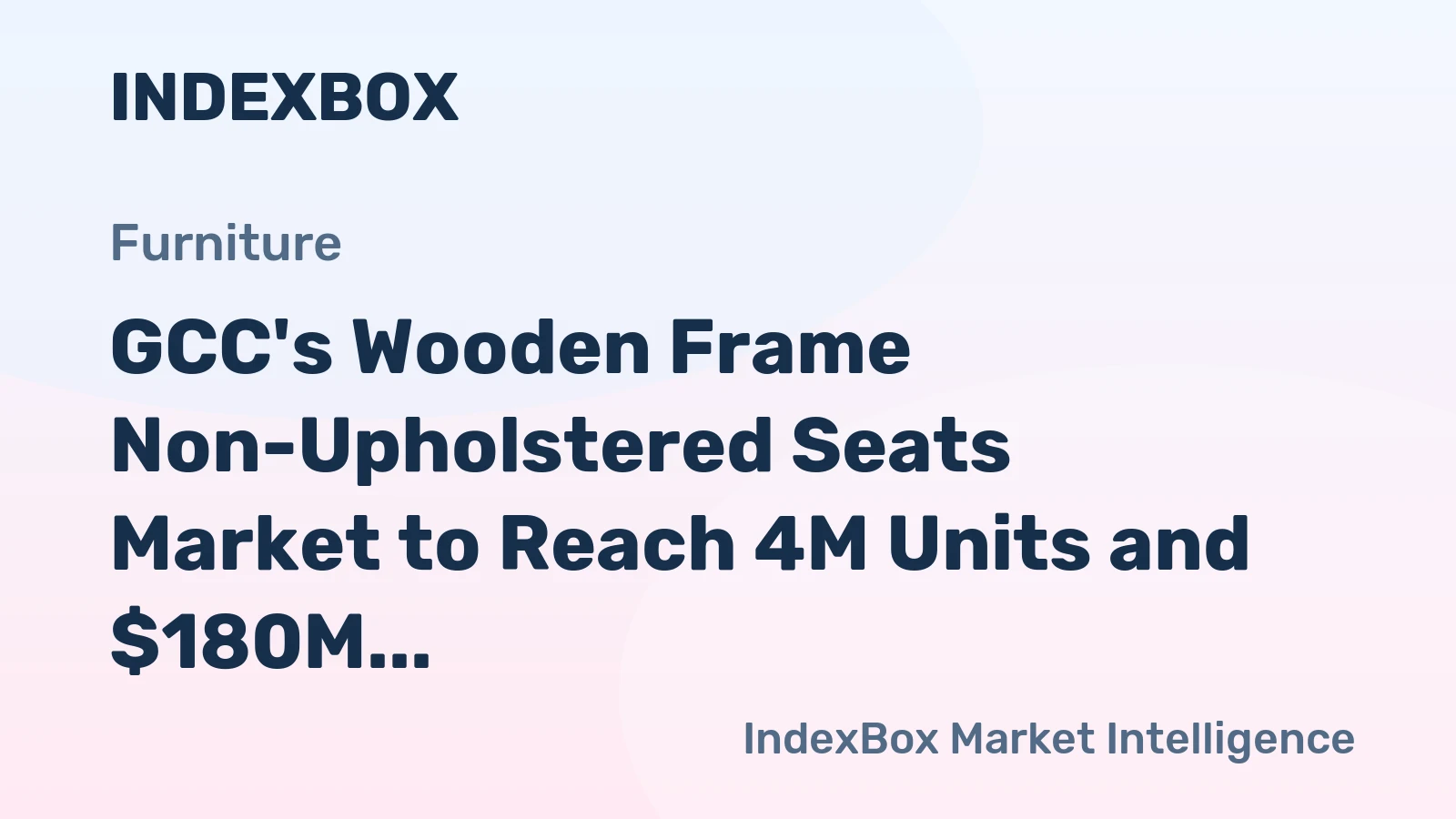 GCC's Wooden Frame Non-Upholstered Seats Market to Reach 4M Units and $180M Value by 2035