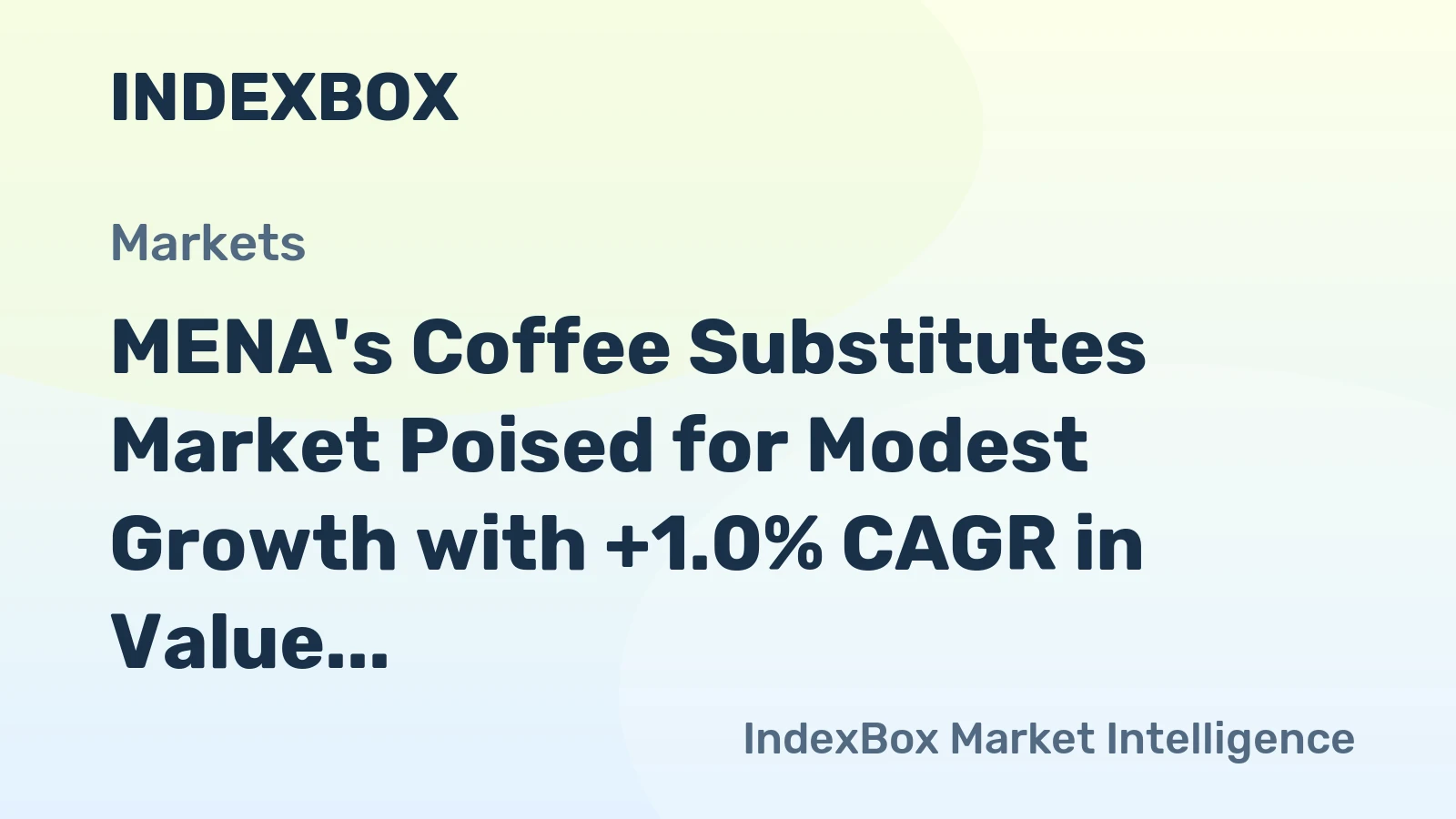 MENA's Coffee Substitutes Market Poised for Modest Growth with +1.0% CAGR in Value