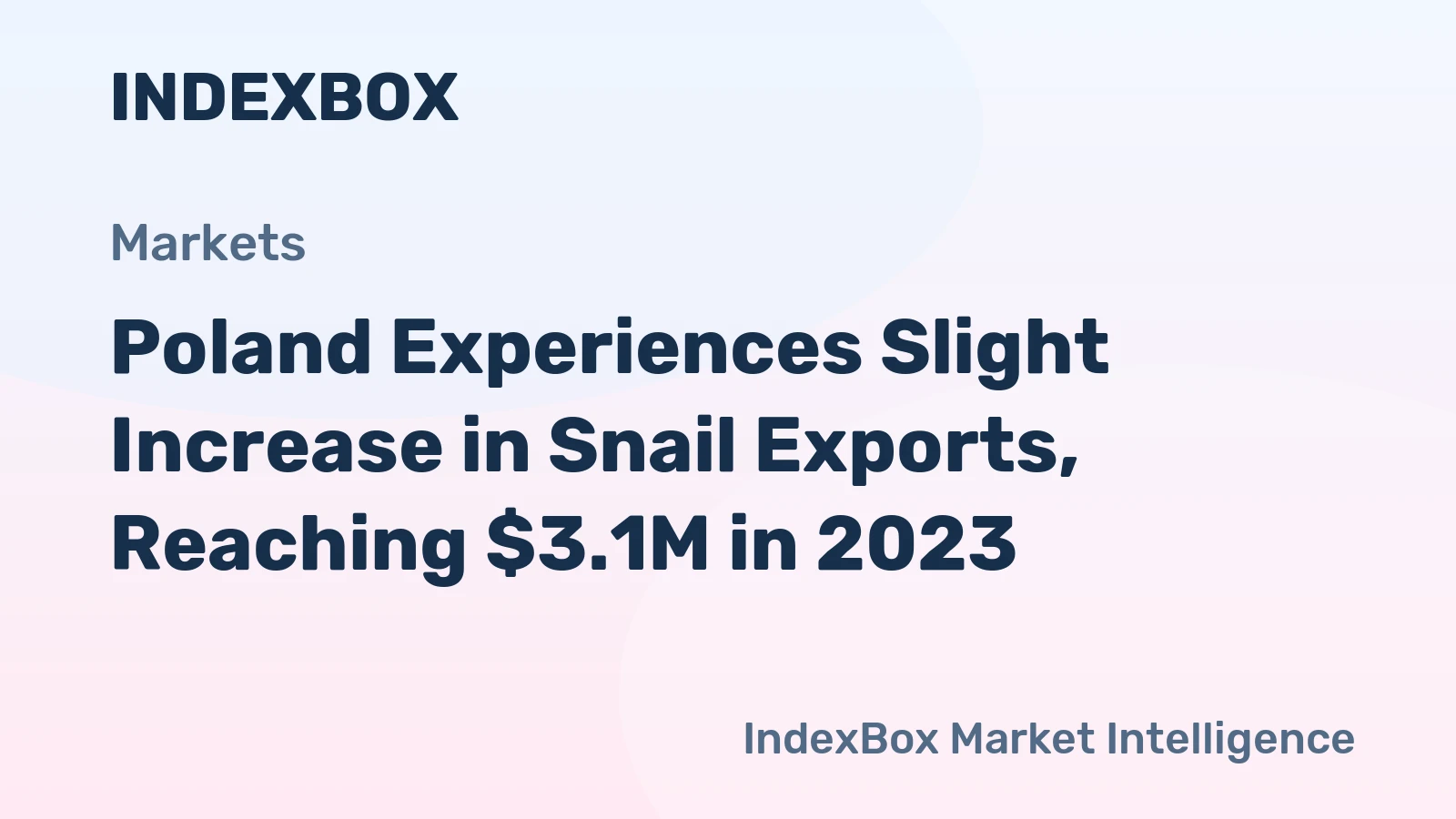 Poland Experiences Slight Increase in Snail Exports, Reaching $3.1M in 2023