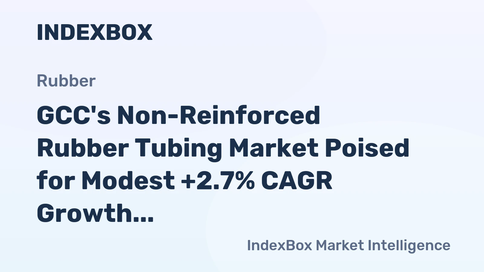 GCC's Non-Reinforced Rubber Tubing Market Poised for Modest +2.7% CAGR Growth Through 2035