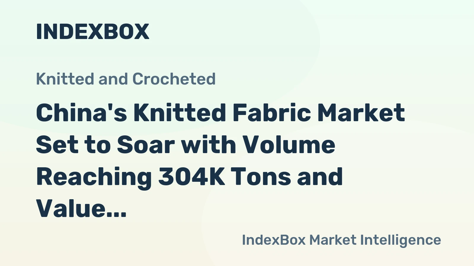 China's Knitted Fabric Market Set to Soar with Volume Reaching 304K Tons and Value Hitting $1.9B by 2035
