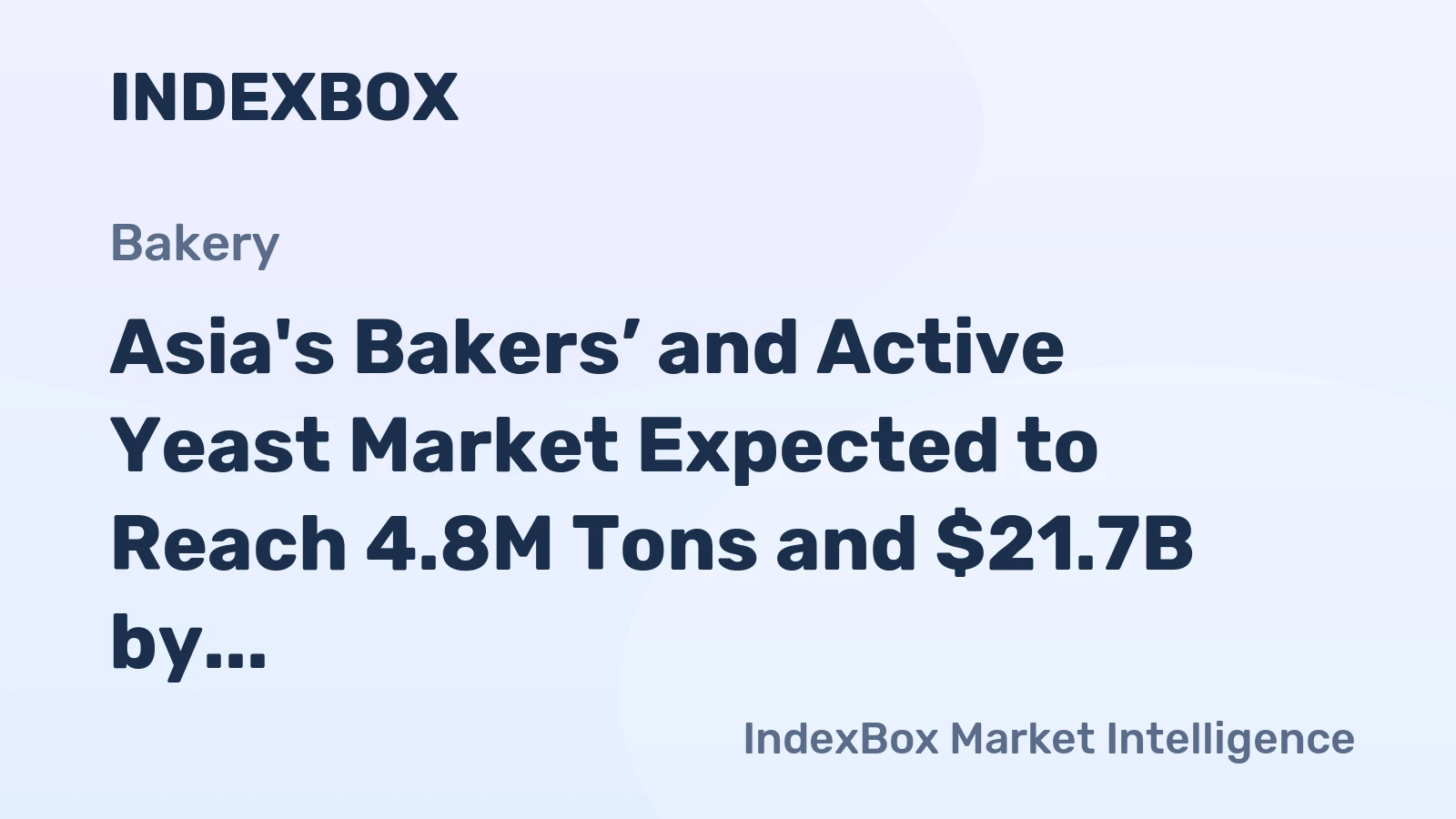 Asia's Bakers’ and Active Yeast Market Expected to Reach 4.8M Tons and $21.7B by 2035