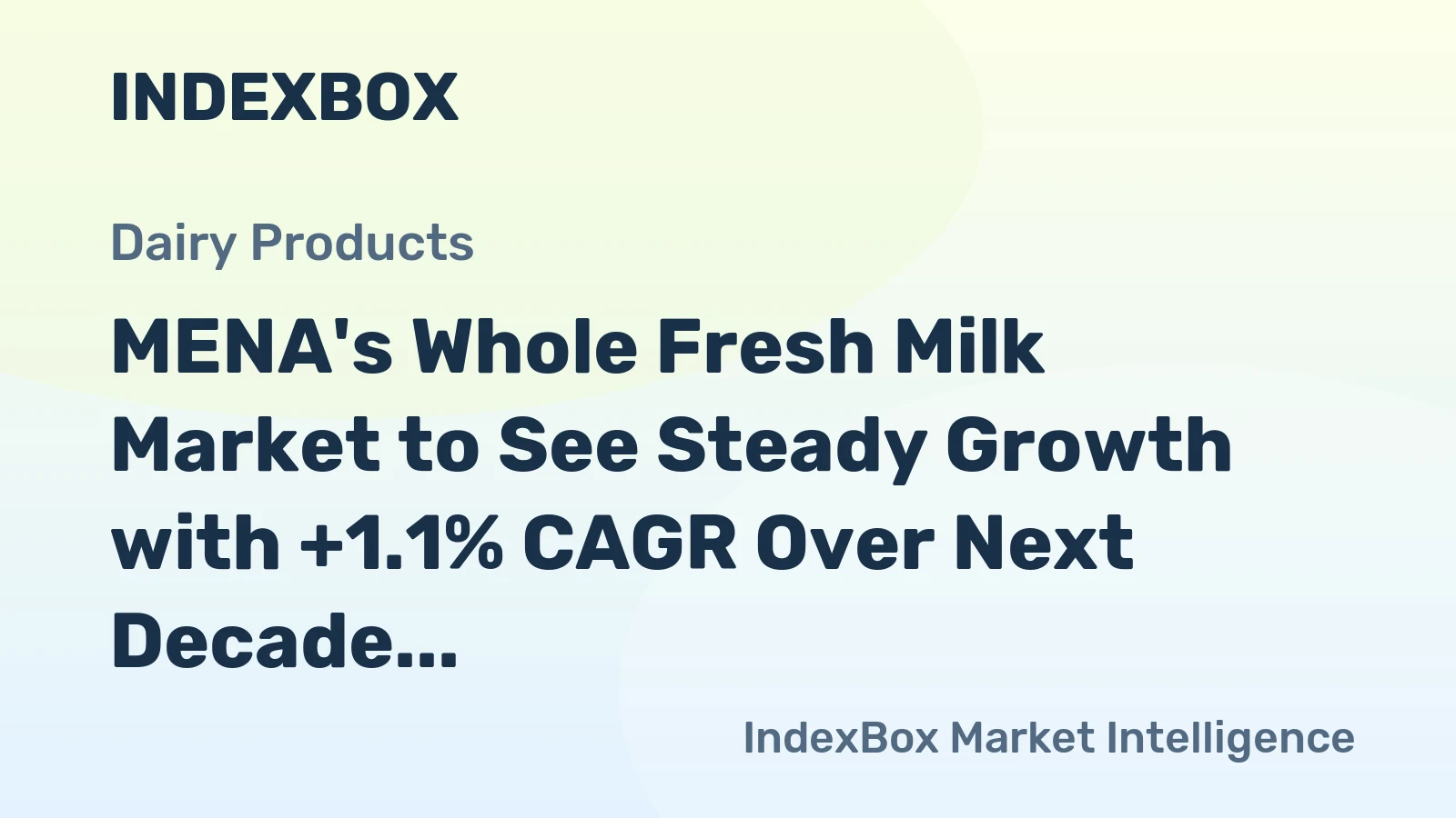MENA's Whole Fresh Milk Market to See Steady Growth with +1.1% CAGR Over Next Decade