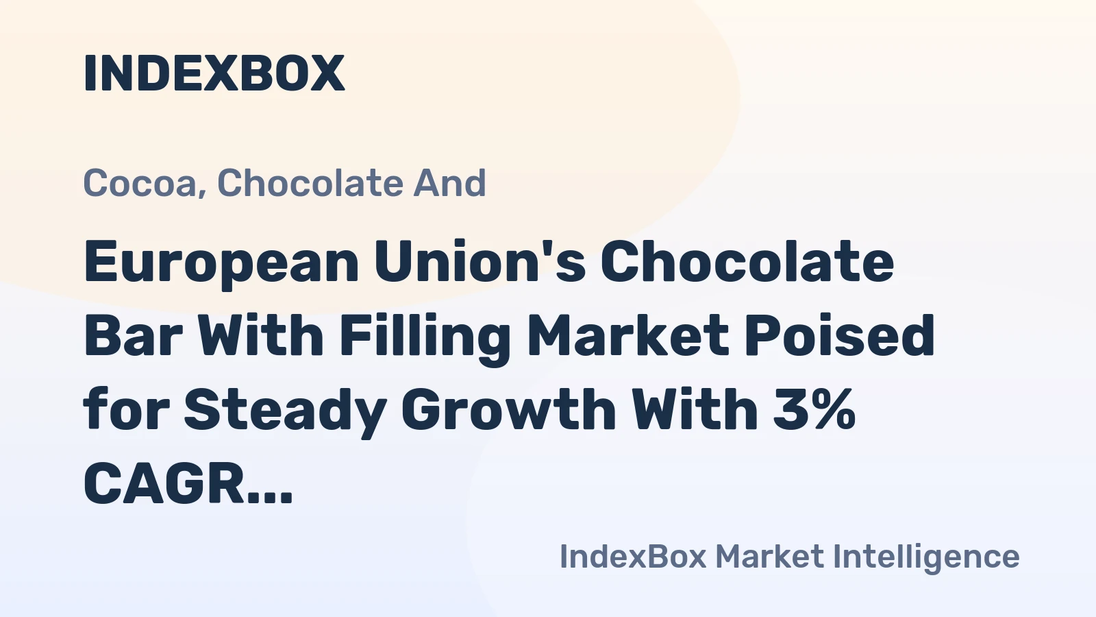 European Union's Chocolate Bar With Filling Market Poised for Steady Growth With 3% CAGR in Value