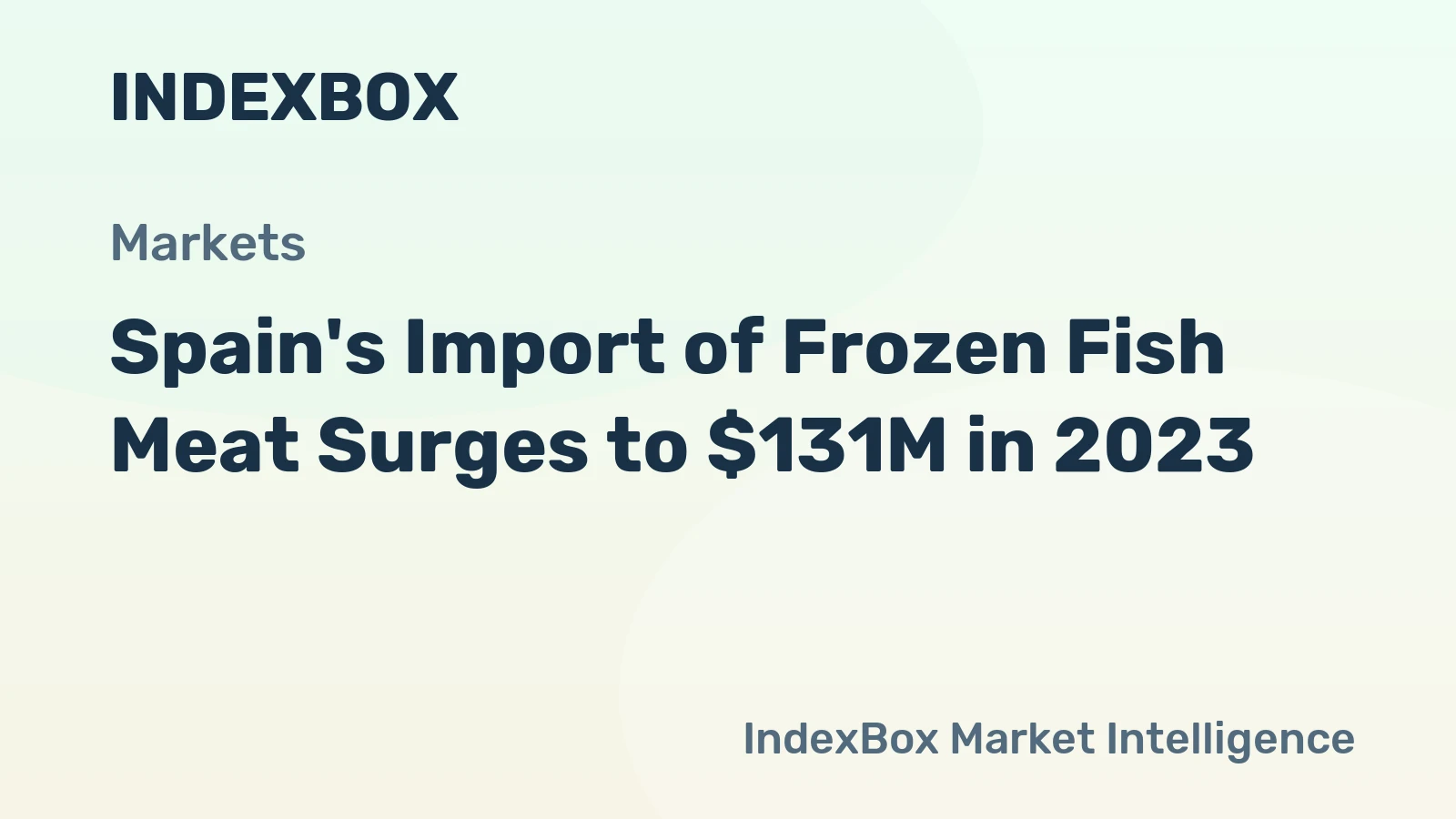 Spain's Import of Frozen Fish Meat Surges to $131M in 2023