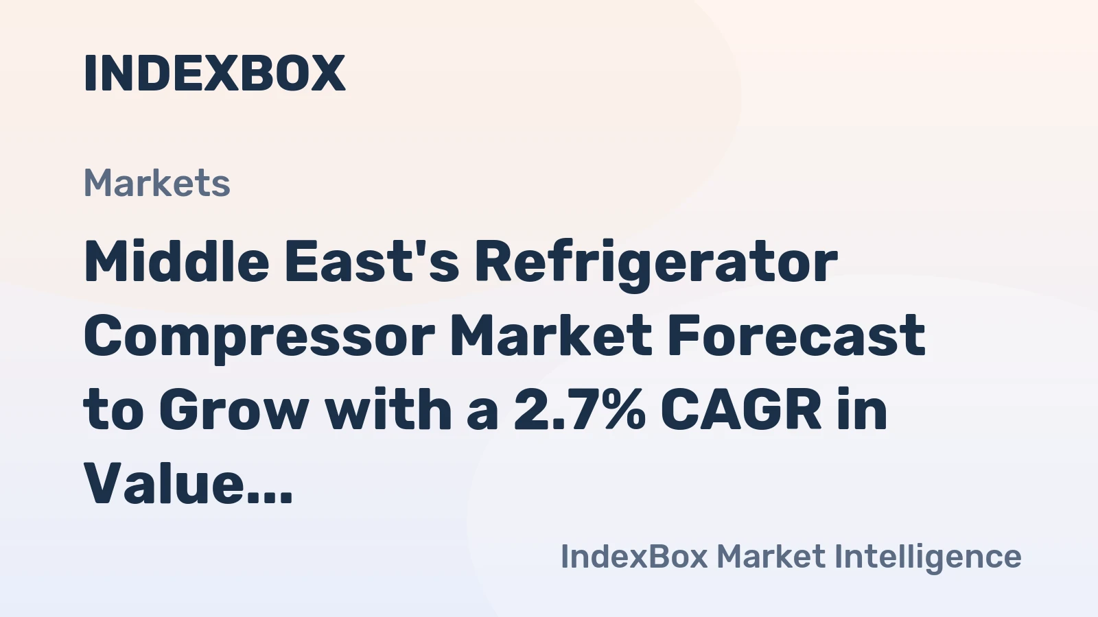Middle East's Refrigerator Compressor Market Forecast to Grow with a 2.7% CAGR in Value