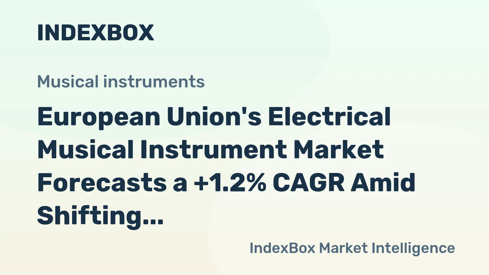 European Union's Electrical Musical Instrument Market Forecasts a +1.2% CAGR Amid Shifting Production and Trade Dynamics