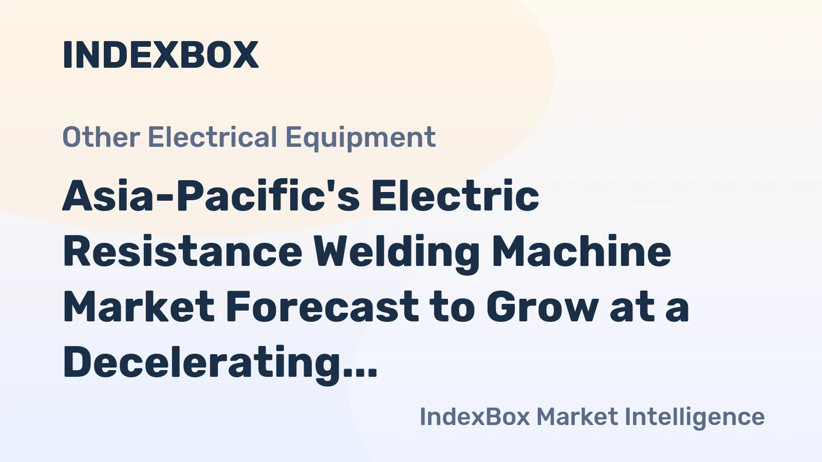 Asia-Pacific's Electric Resistance Welding Machine Market Forecast to Grow at a Decelerating 1.7% CAGR Through 2035