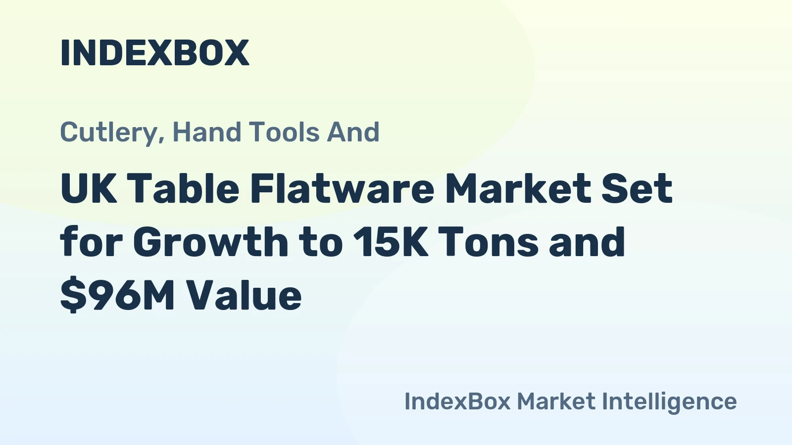 UK Table Flatware Market Set for Growth to 15K Tons and $96M Value