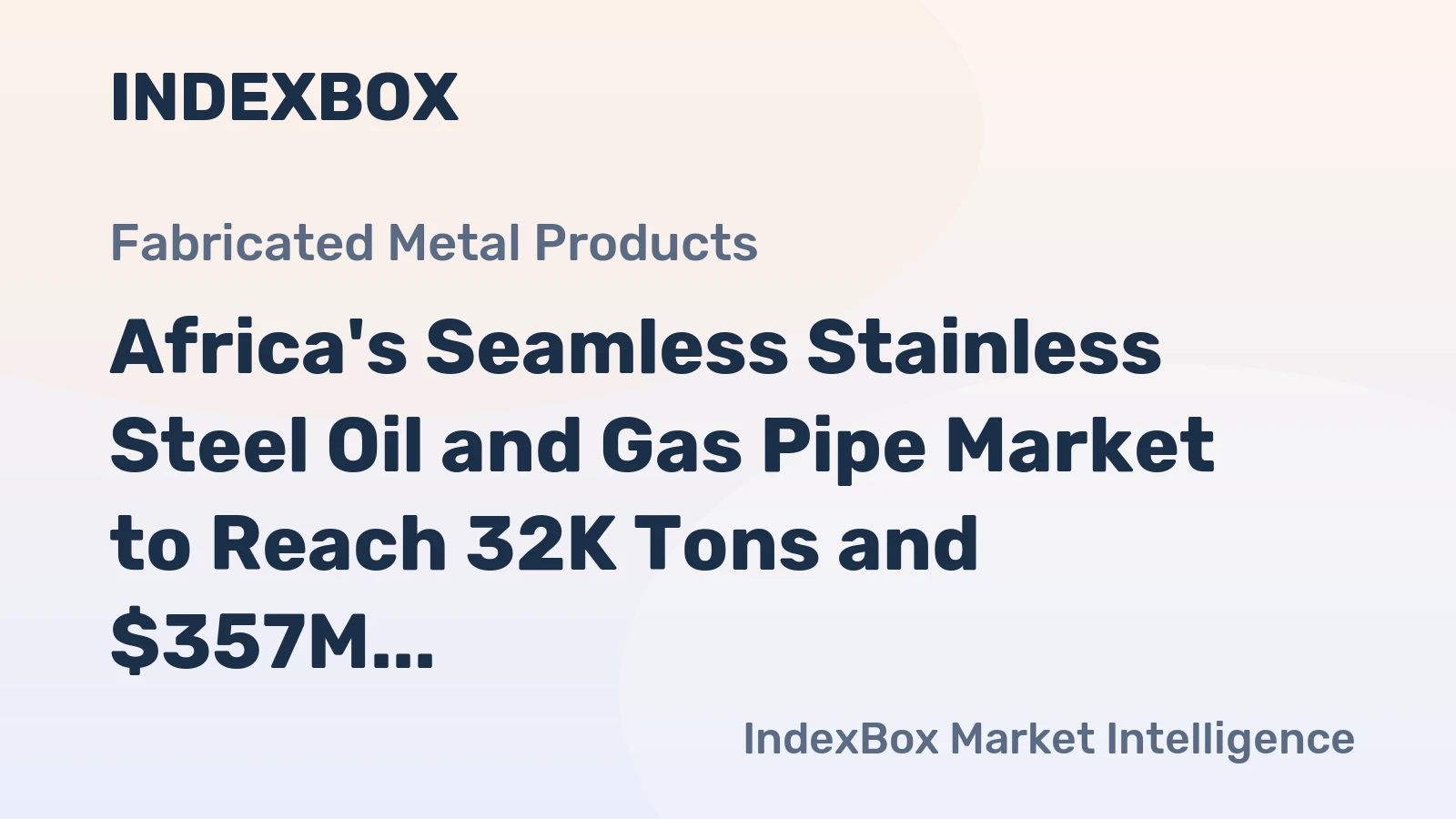 Africa's Seamless Stainless Steel Oil and Gas Pipe Market to Reach 32K Tons and $357M by 2035