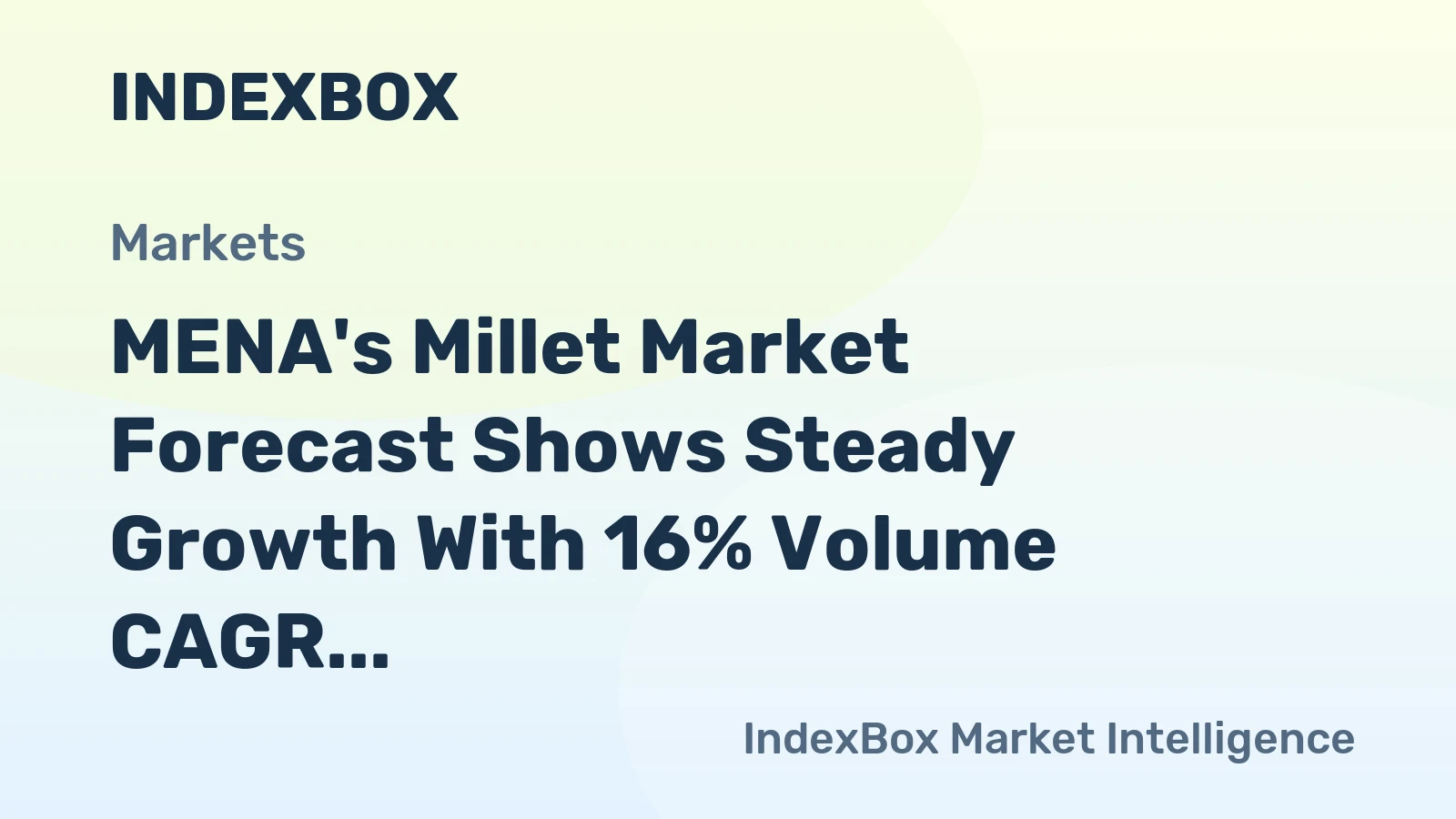MENA's Millet Market Forecast Shows Steady Growth With 16% Volume CAGR Through 2035