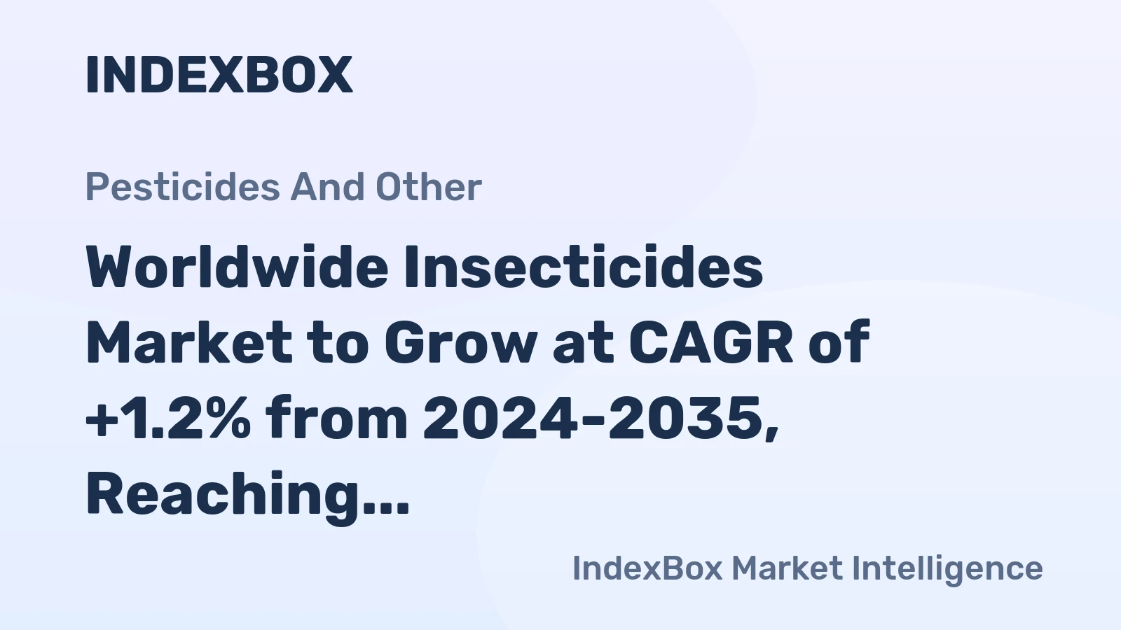 Worldwide Insecticides Market to Grow at CAGR of +1.2% from 2024-2035, Reaching 3.7M Tons