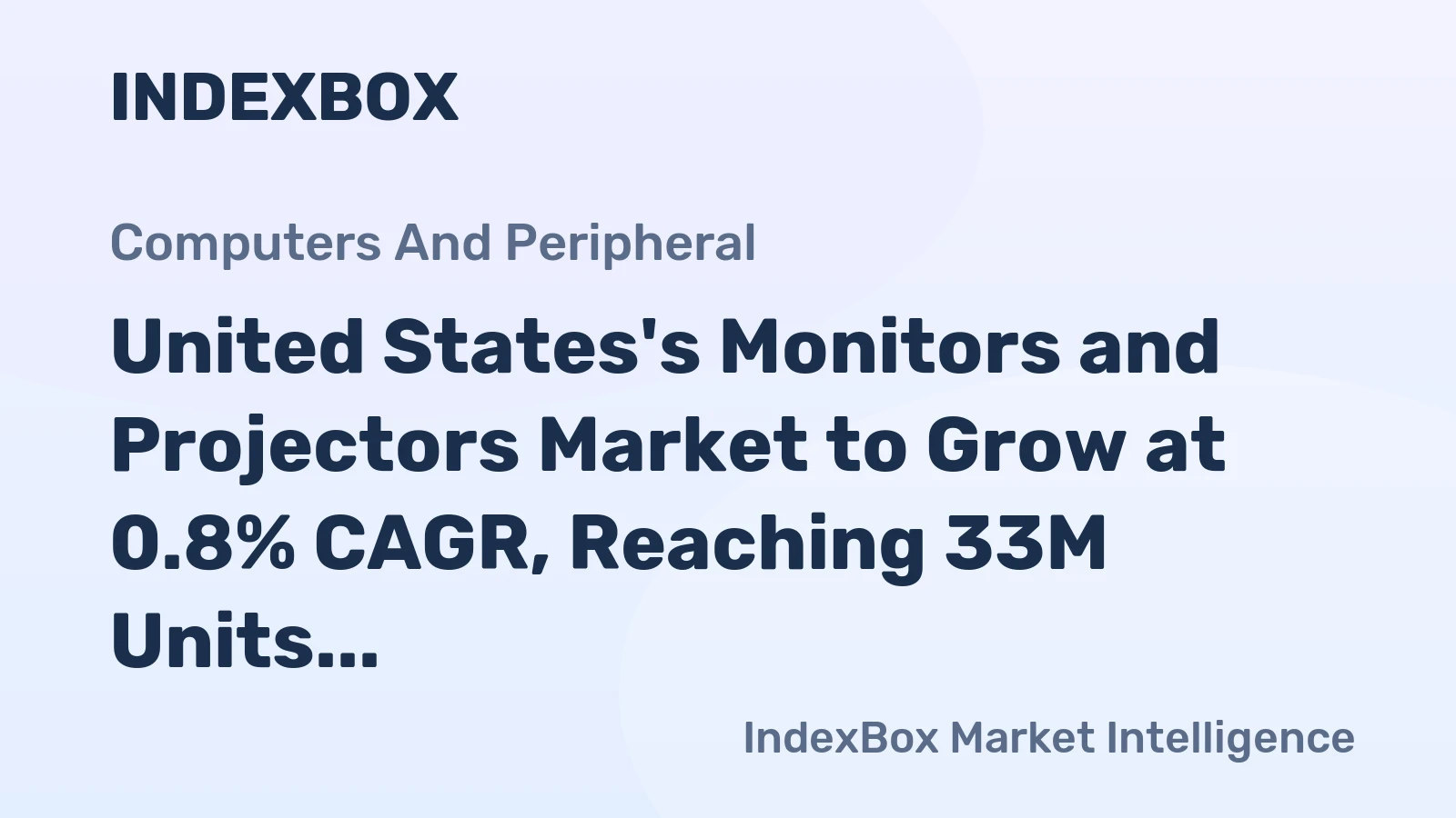 United States's Monitors and Projectors Market to Grow at 0.8% CAGR, Reaching 33M Units by 2035