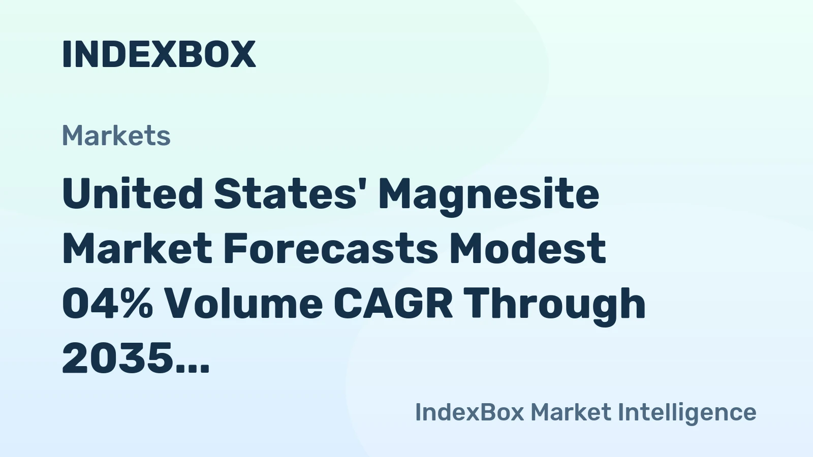 United States' Magnesite Market Forecasts Modest 04% Volume CAGR Through 2035