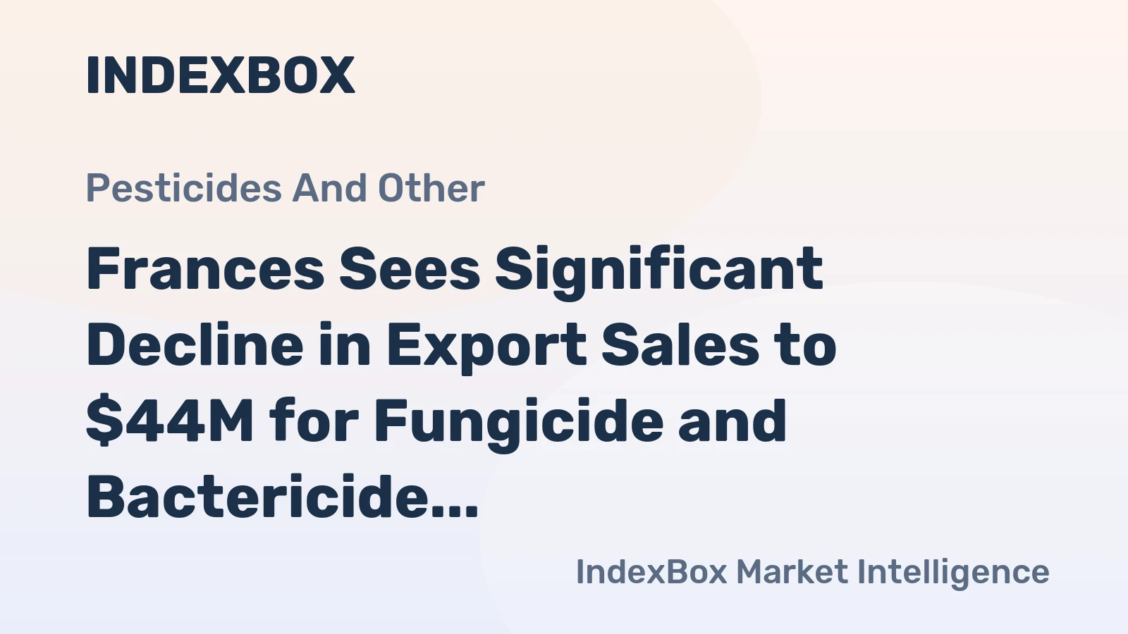 Frances Sees Significant Decline in Export Sales to $44M for Fungicide and Bactericide in October 2023