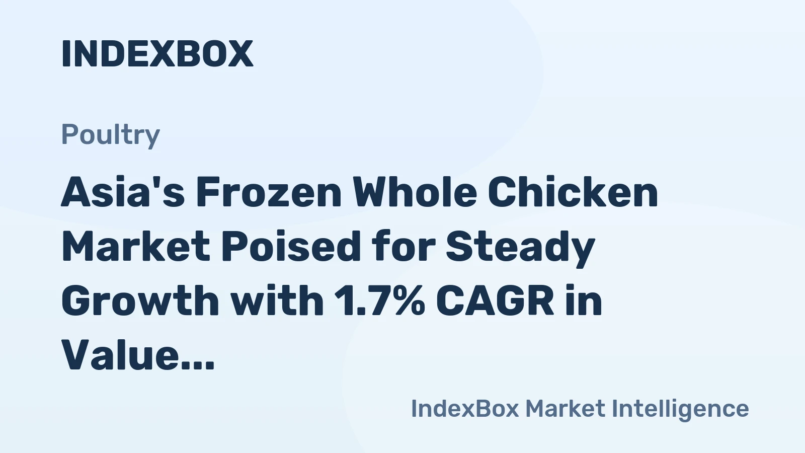 Asia's Frozen Whole Chicken Market Poised for Steady Growth with 1.7% CAGR in Value Through 2035