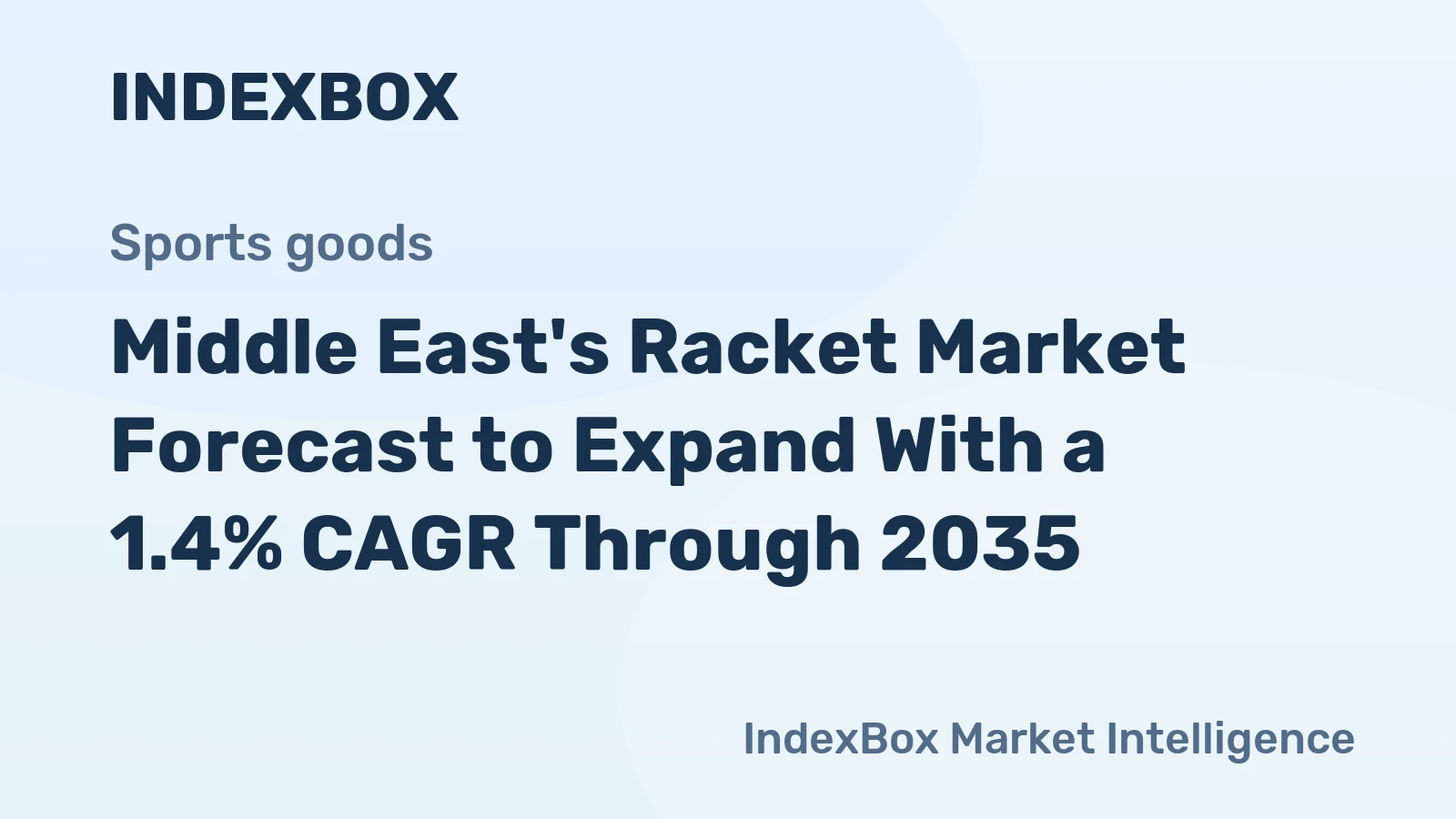 Middle East's Racket Market Forecast to Expand With a 1.4% CAGR Through 2035