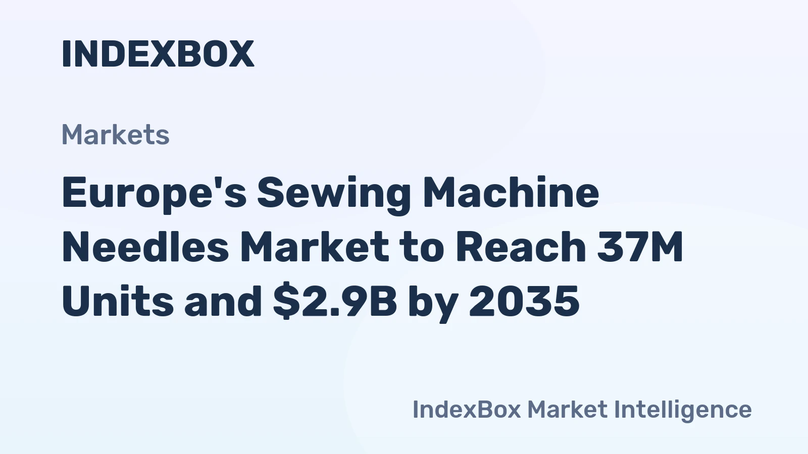 Europe's Sewing Machine Needles Market to Reach 37M Units and $2.9B by 2035