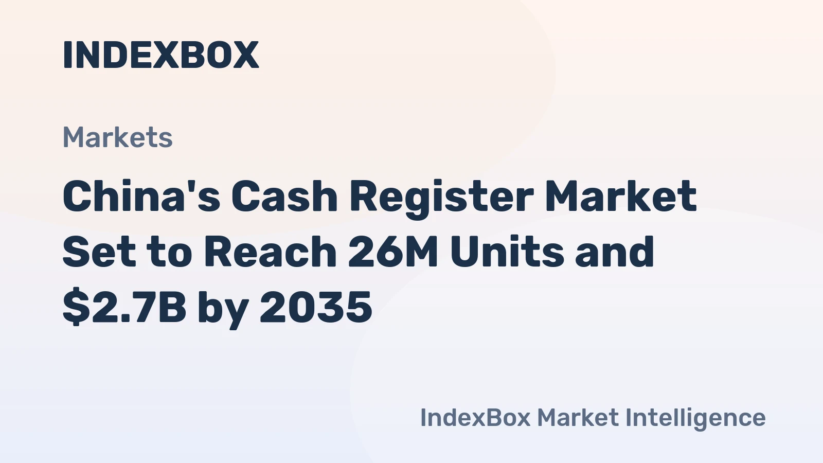 China's Cash Register Market Set to Reach 26M Units and $2.7B by 2035