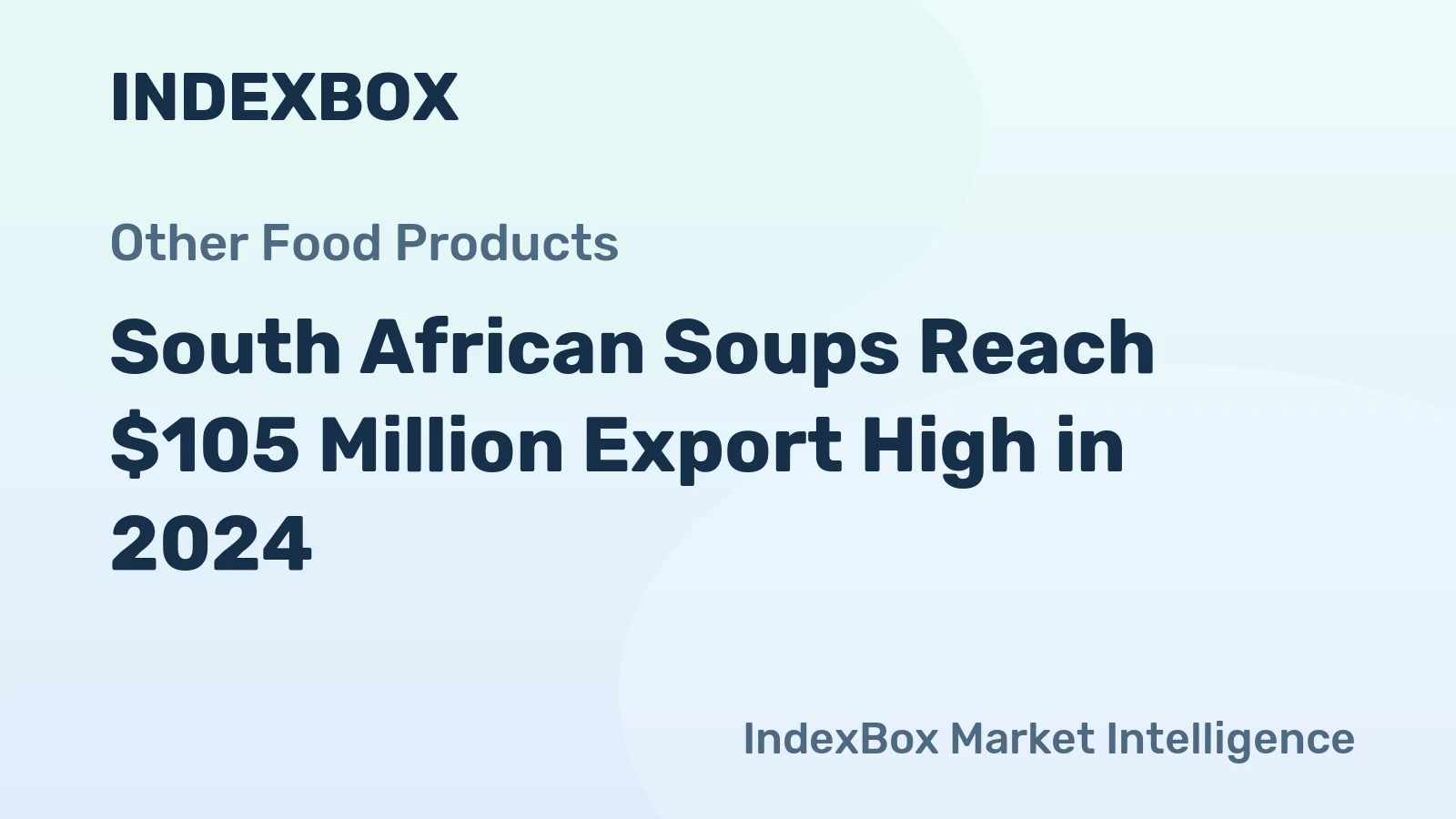 South African Soups Reach $105 Million Export High in 2024