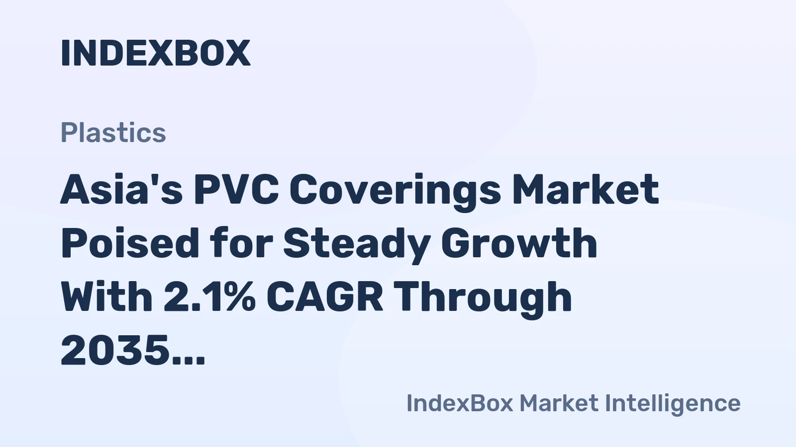 Asia's PVC Coverings Market Poised for Steady Growth With 2.1% CAGR Through 2035