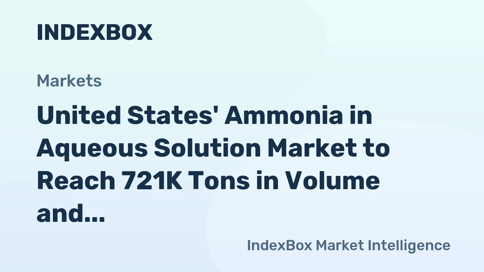 United States' Ammonia in Aqueous Solution Market to Reach 721K Tons in Volume and $821M in Value