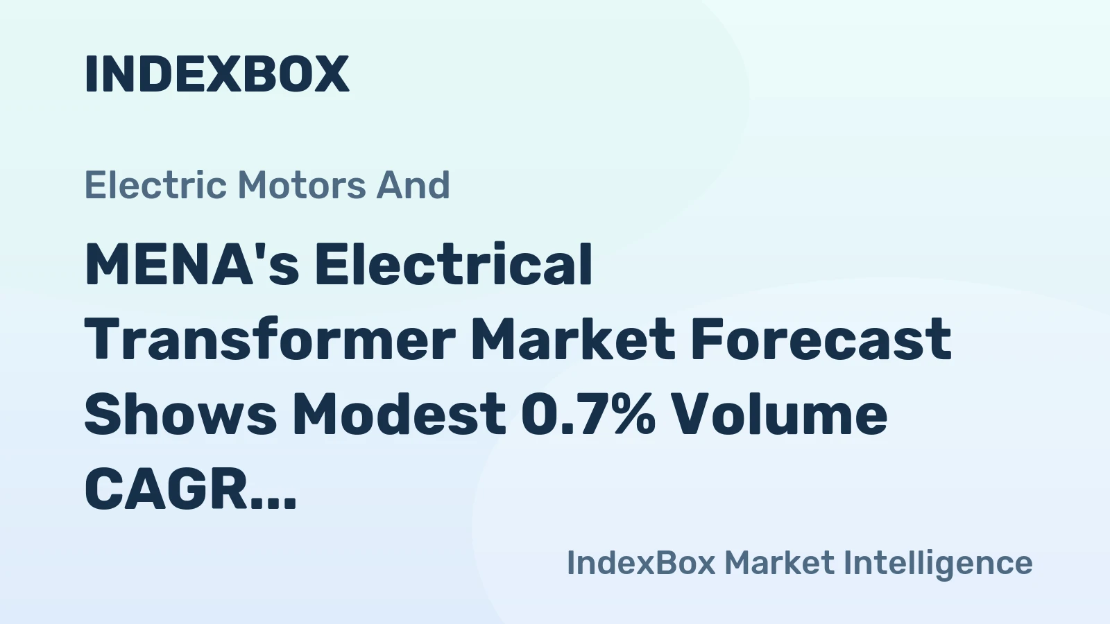 MENA's Electrical Transformer Market Forecast Shows Modest 0.7% Volume CAGR Through 2035