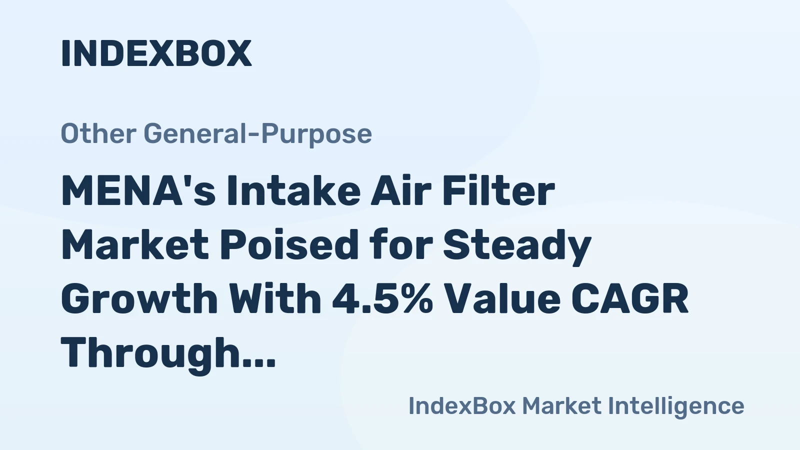 MENA's Intake Air Filter Market Poised for Steady Growth With 4.5% Value CAGR Through 2035