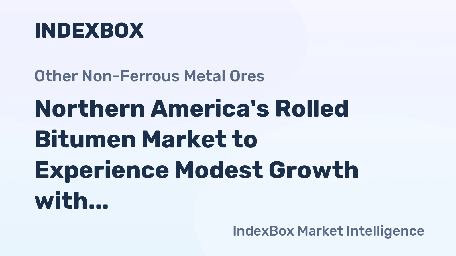 Northern America's Rolled Bitumen Market to Experience Modest Growth with CAGR of +1.2%