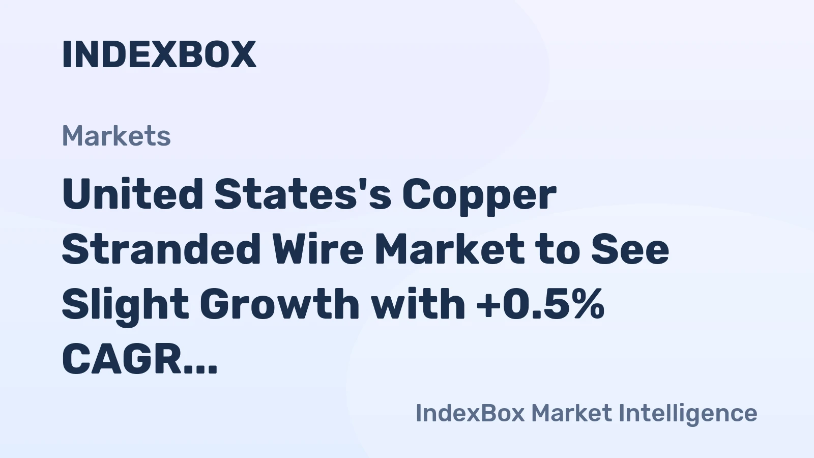 United States's Copper Stranded Wire Market to See Slight Growth with +0.5% CAGR