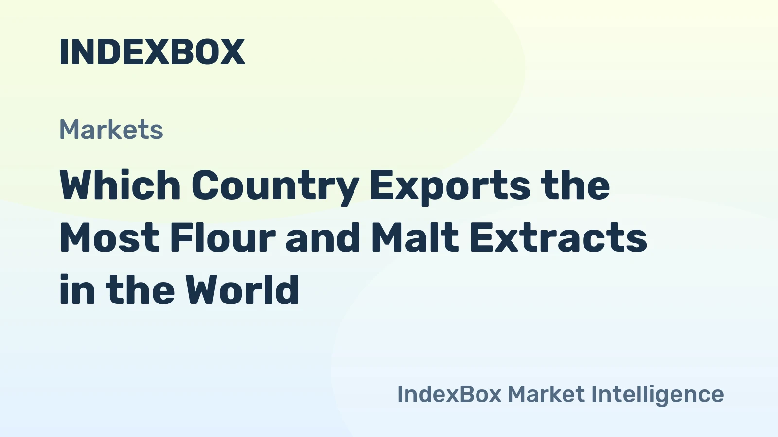 Which Country Exports the Most Flour and Malt Extracts in the World?