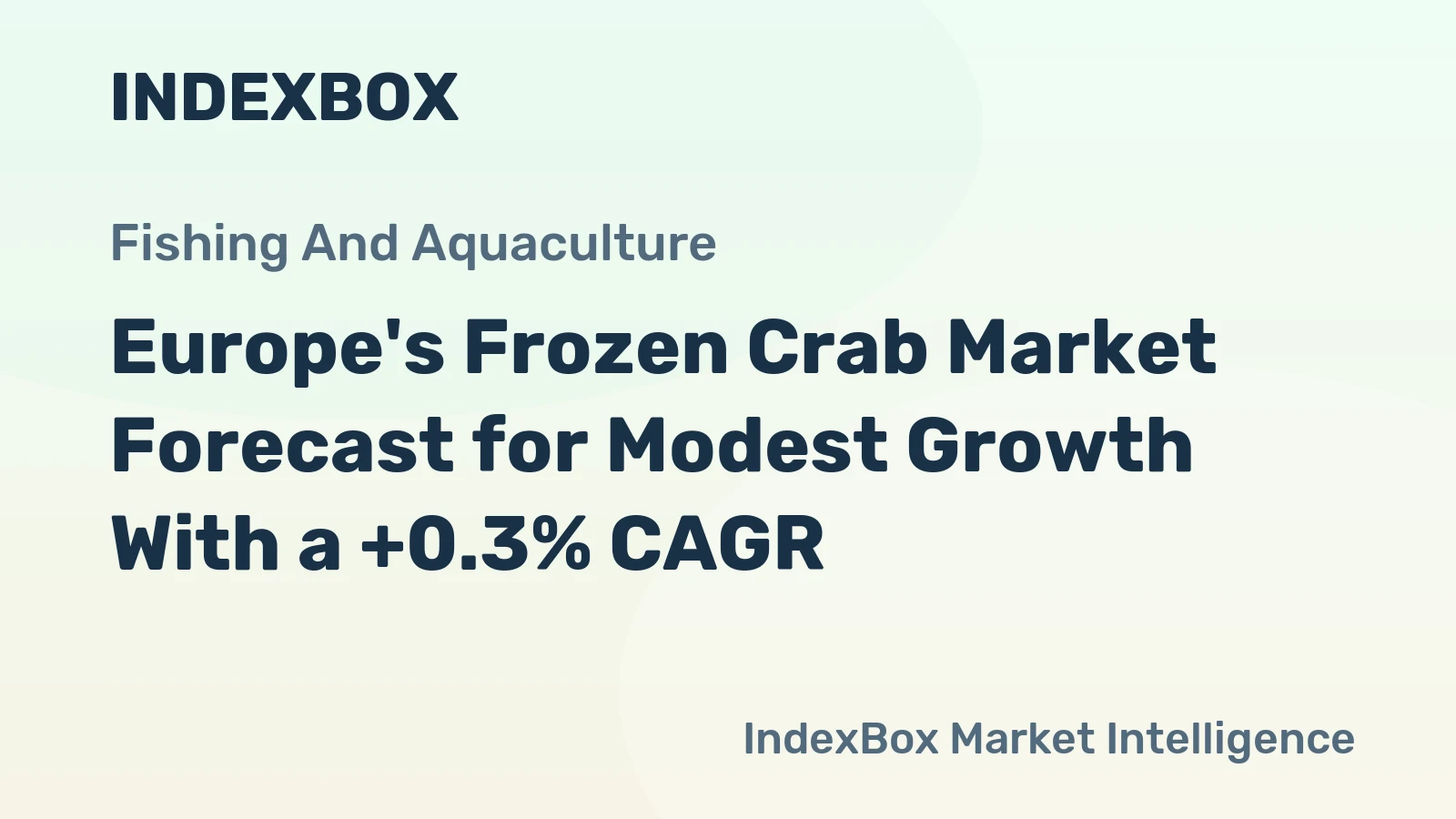 Europe's Frozen Crab Market Forecast for Modest Growth With a +0.3% CAGR