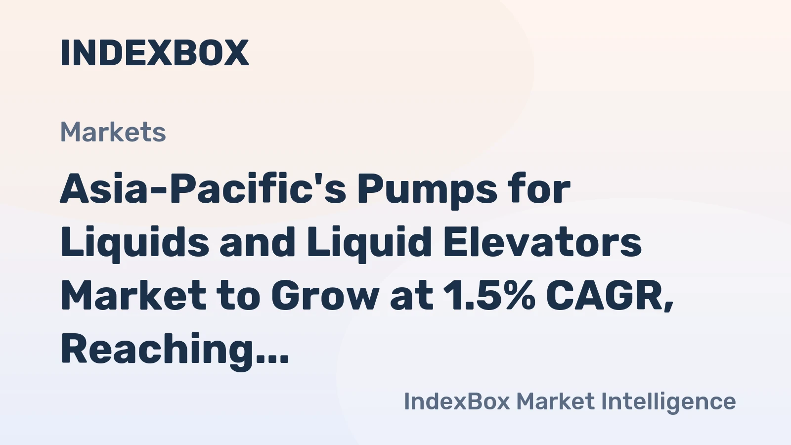 Asia-Pacific's Pumps for Liquids and Liquid Elevators Market to Grow at 1.5% CAGR, Reaching $104.8B by 2035