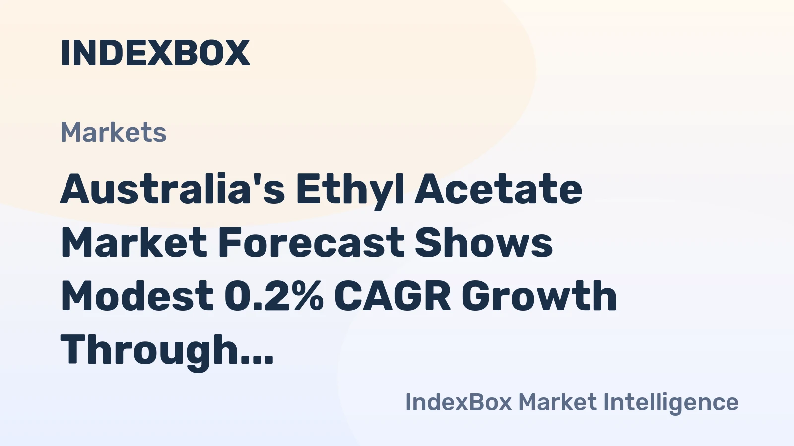 Australia's Ethyl Acetate Market Forecast Shows Modest 0.2% CAGR Growth Through 2035