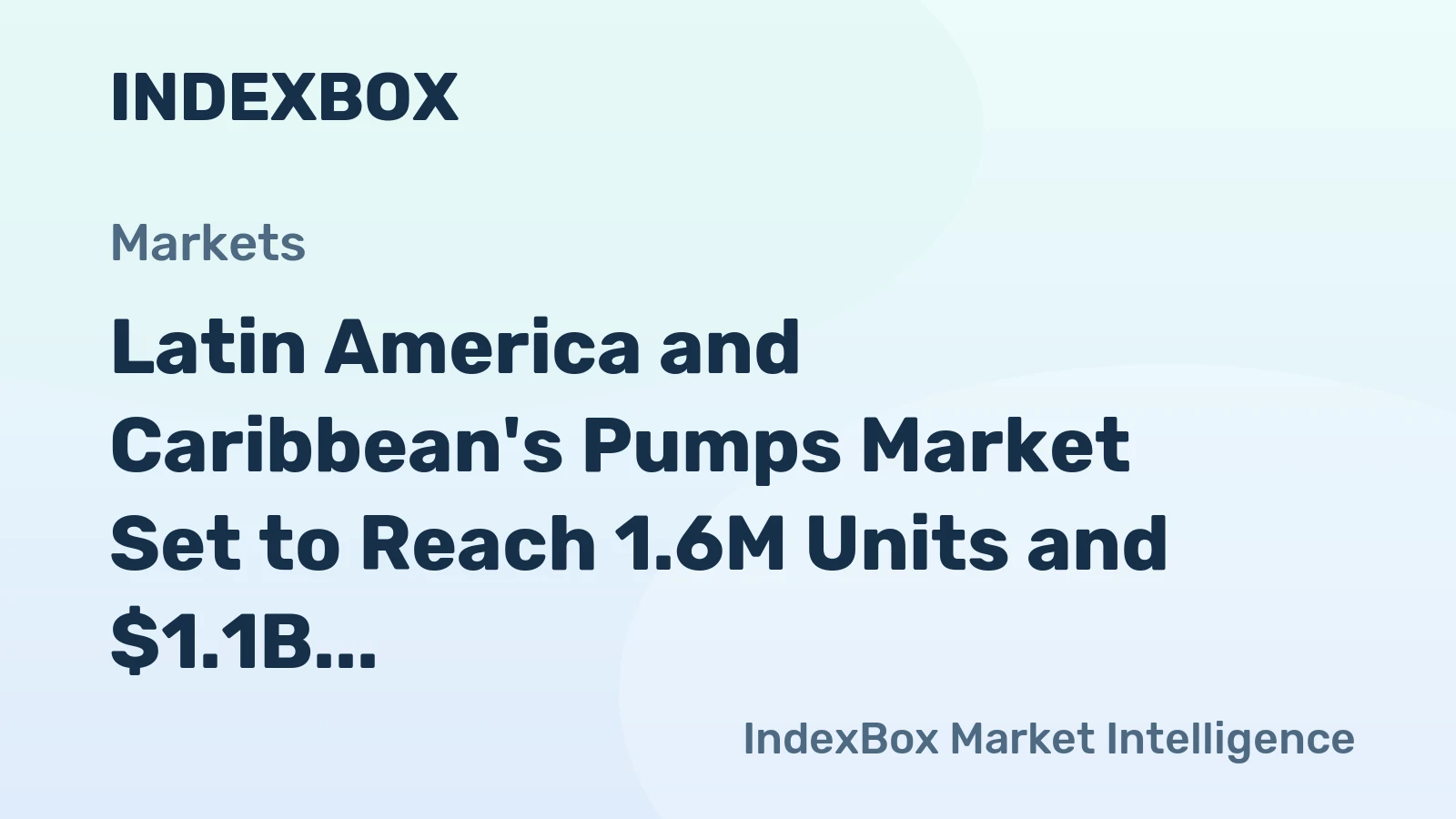 Latin America and Caribbean's Pumps Market Set to Reach 1.6M Units and $1.1B by 2035