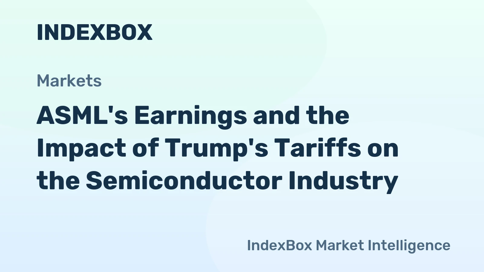 ASML's Earnings and the Impact of Trump's Tariffs on the Semiconductor Industry