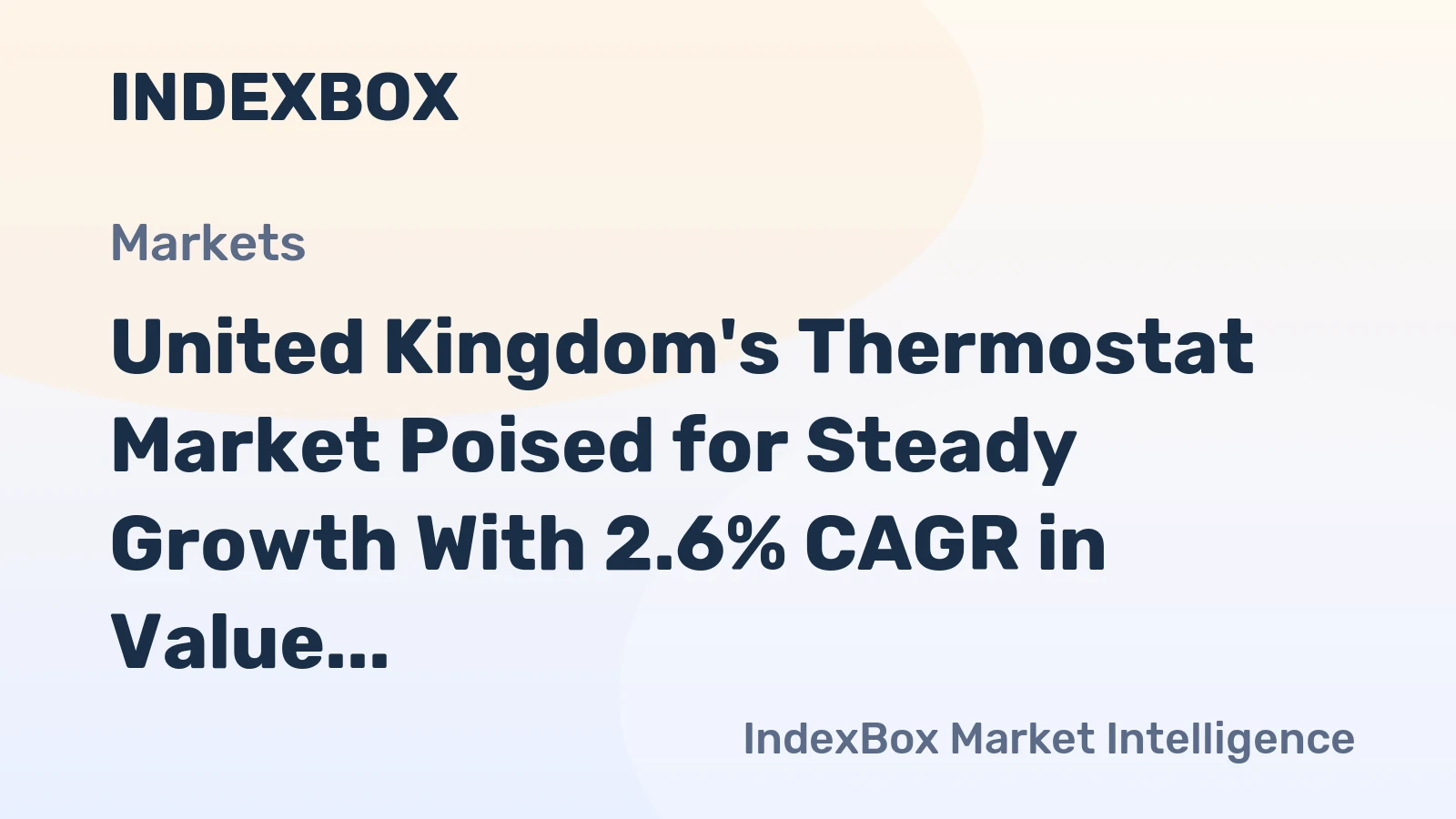 United Kingdom's Thermostat Market Poised for Steady Growth With 2.6% CAGR in Value