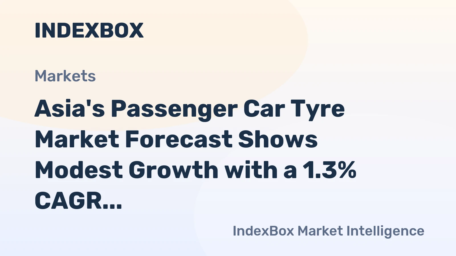 Asia's Passenger Car Tyre Market Forecast Shows Modest Growth with a 1.3% CAGR in Value