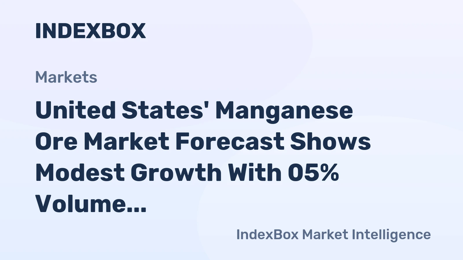 United States' Manganese Ore Market Forecast Shows Modest Growth With 05% Volume CAGR Through 2035