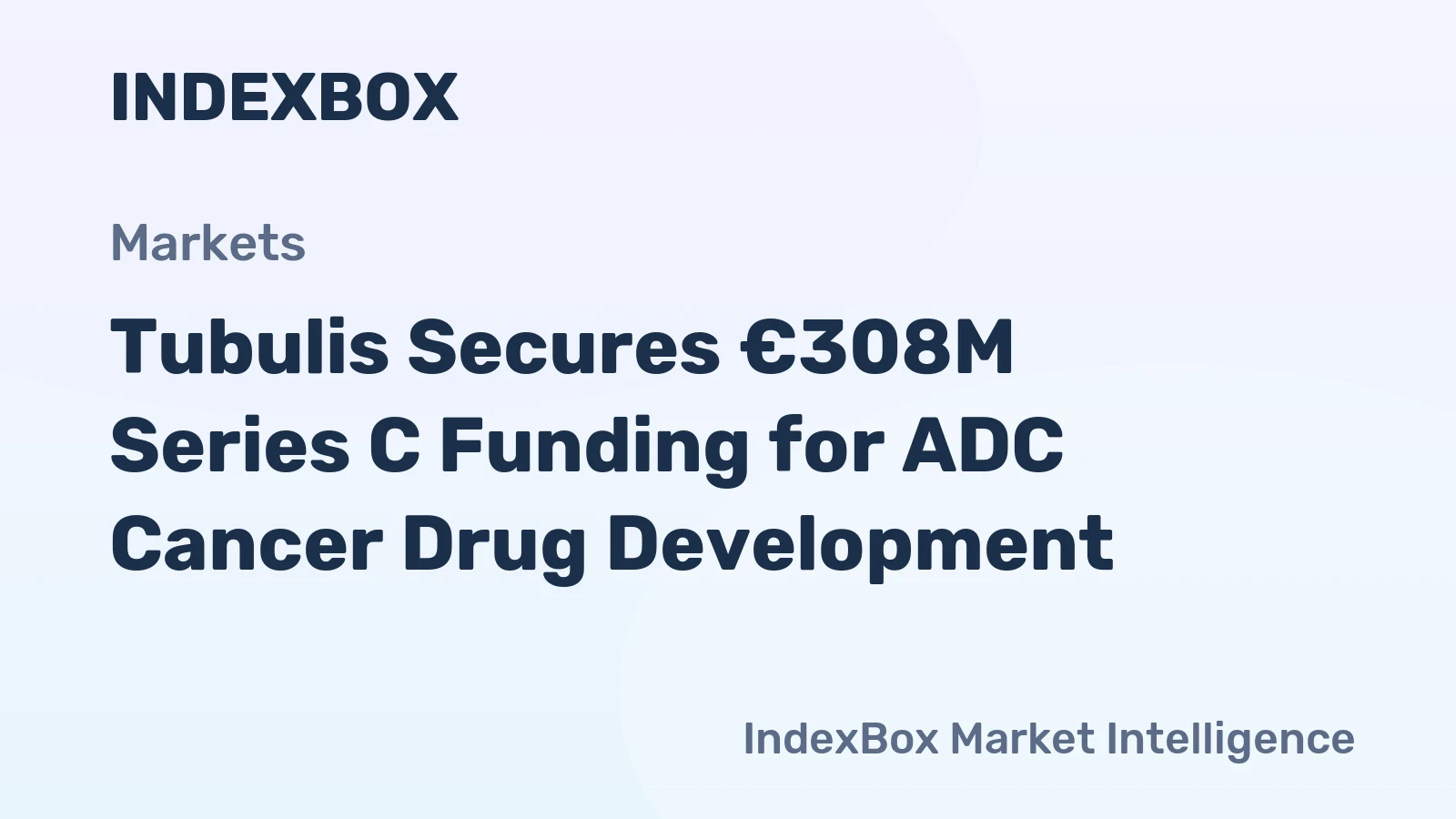 Tubulis Secures €308M Series C Funding for ADC Cancer Drug Development