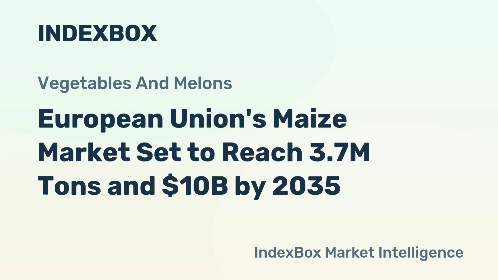 European Union's Maize Market Set to Reach 3.7M Tons and $10B by 2035